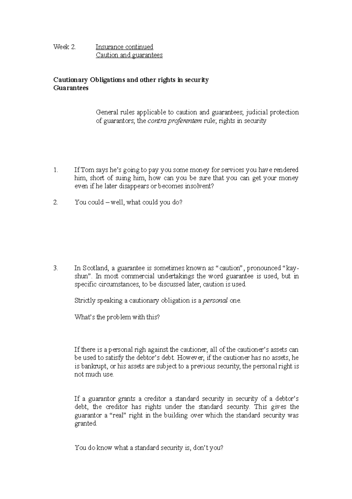 Caution 1 - Week 2. Insurance continued Caution and guarantees ...