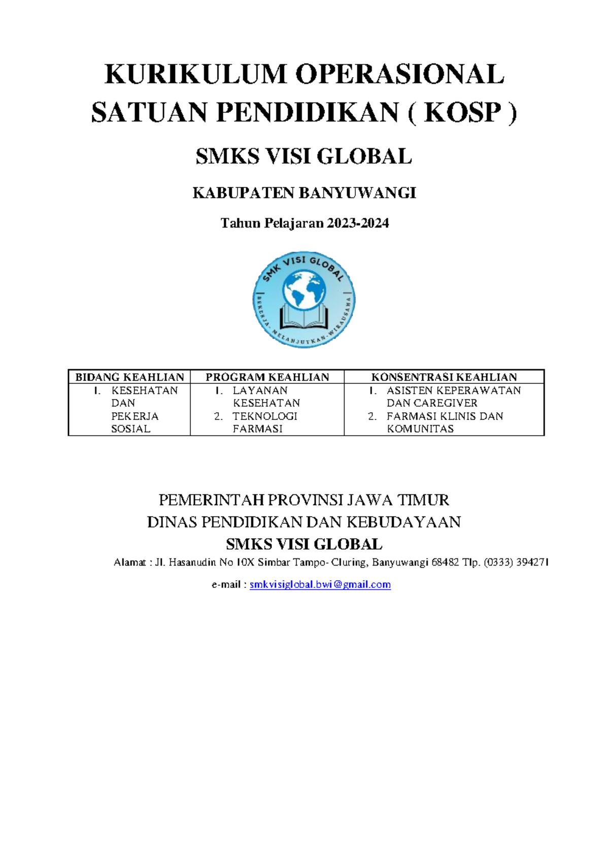 KOSP SMKS VISI Global 2O23 2024 - KURIKULUM OPERASIONAL SATUAN PENDIDIKAN ( KOSP ) SMKS VISI ...