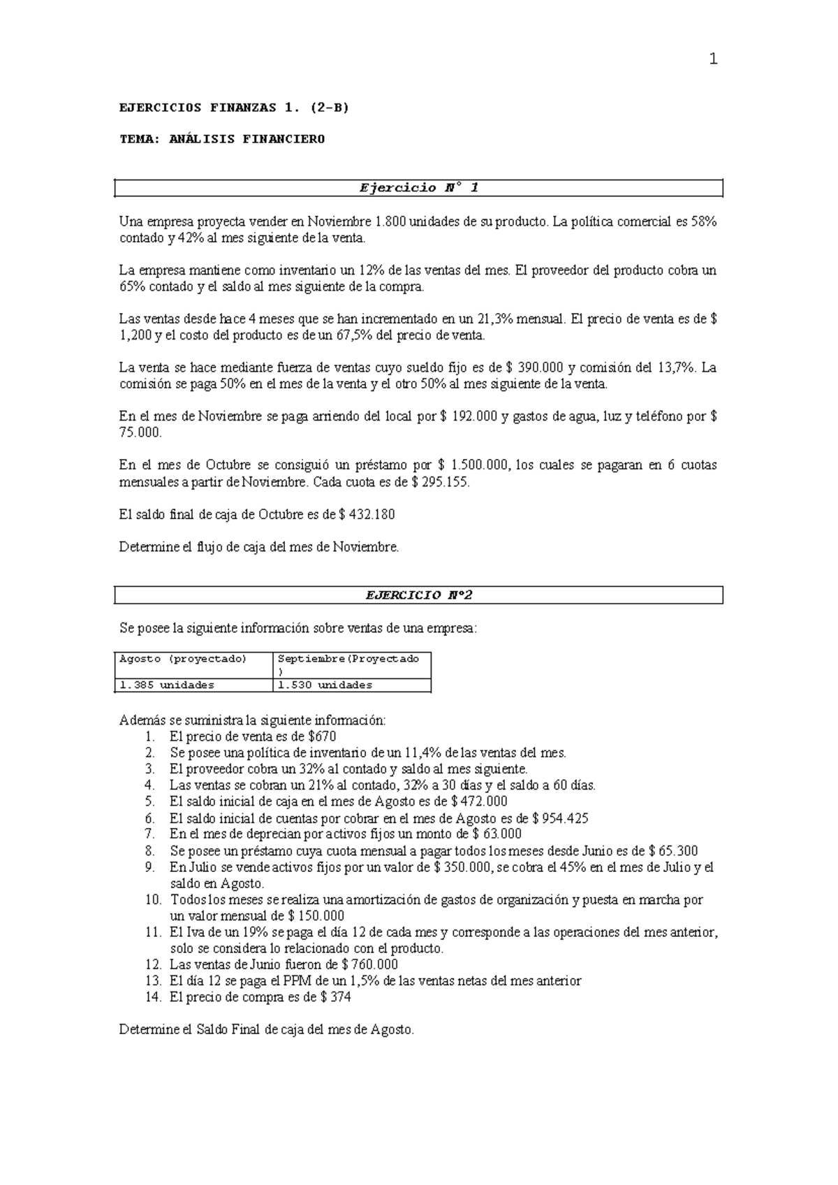 Finanzas 1 2da Guia (b) - EJERCICIOS FINANZAS 1. (2-B) TEMA: ANÁLISIS ...