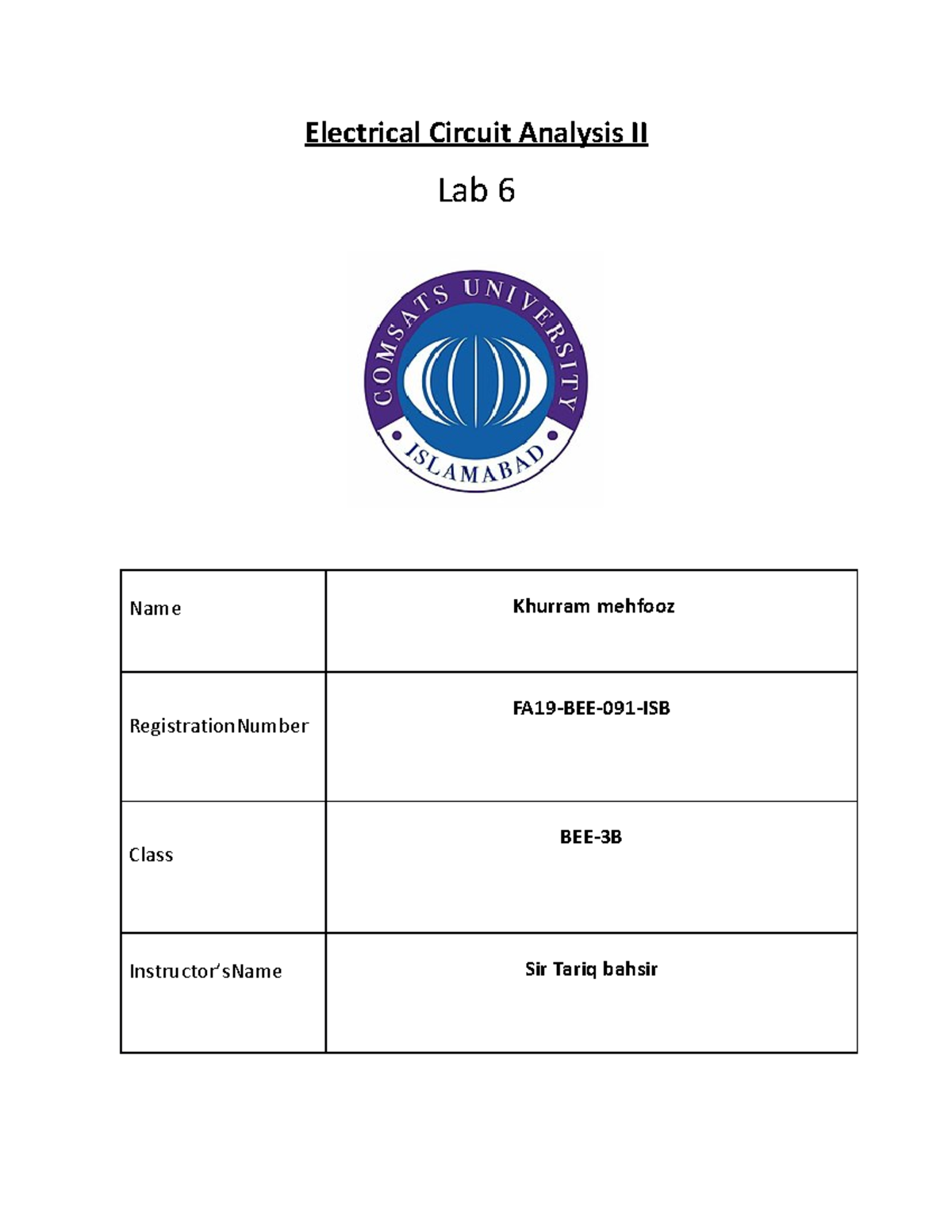 ECA 2 lab report 6 khurram 091 - Electrical Circuit Analysis II Lab 6 Name Khurram mehfooz - Studocu