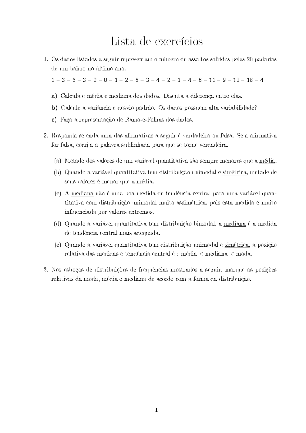 E2 - Lista de exercioc estatistica - Lista de exercícios Os dados ...