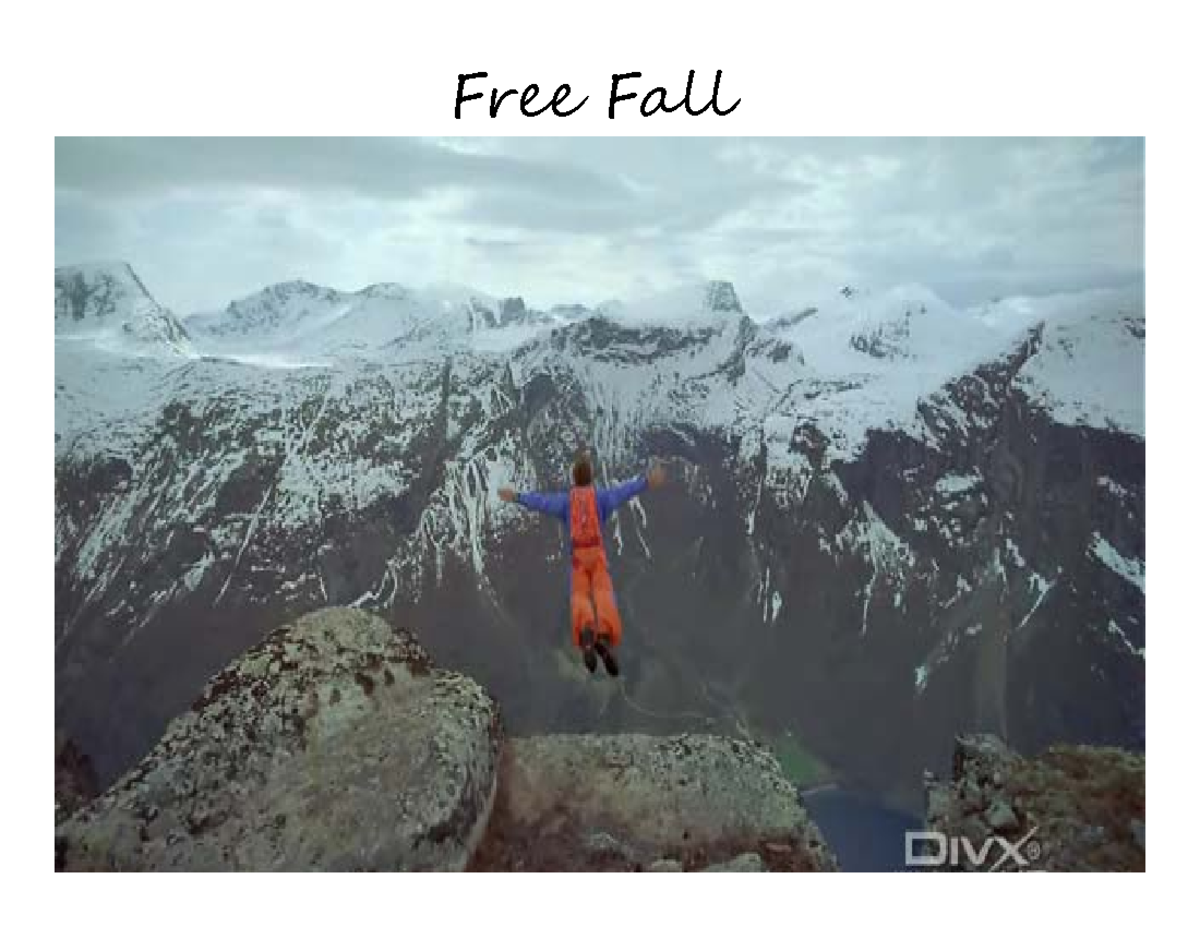 Lecture 4 - Free Fall - Free Fall When is an object in Free Fall ...