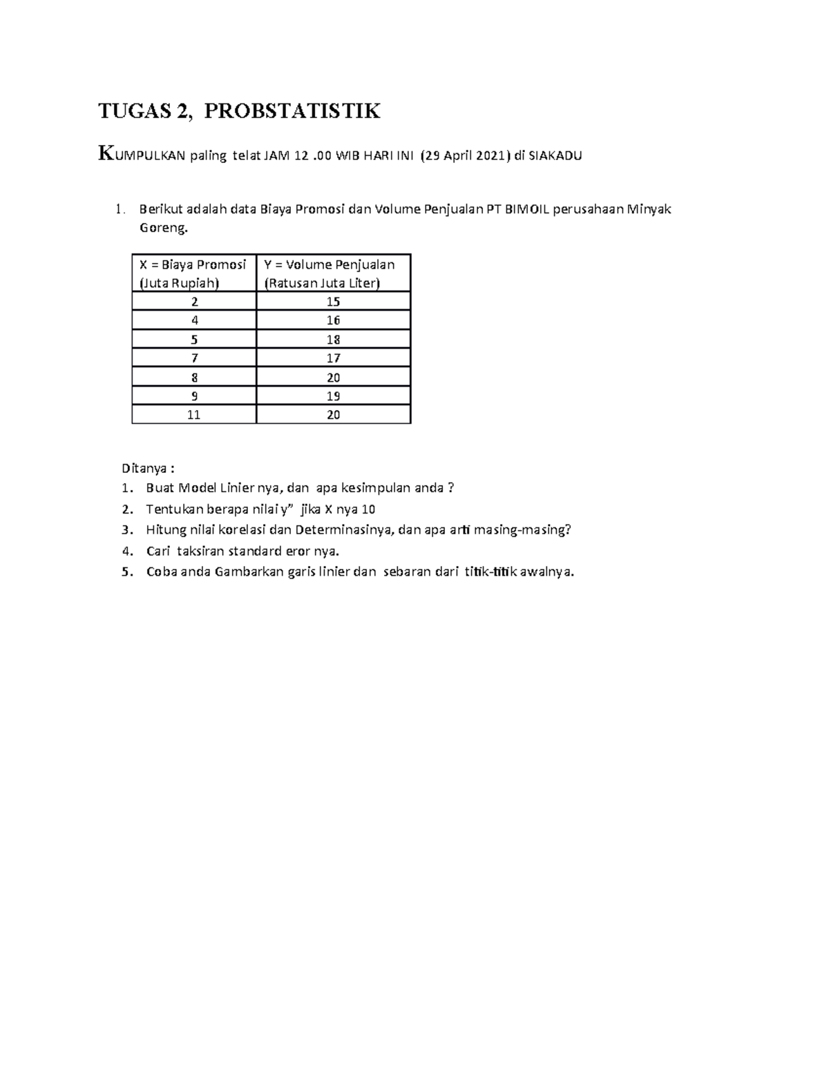 Tugas 2 Probstat 2021-16B - TUGAS 2, PROBSTATISTIK KUMPULKAN paling telat JAM 12 .00 WIB HARI ...