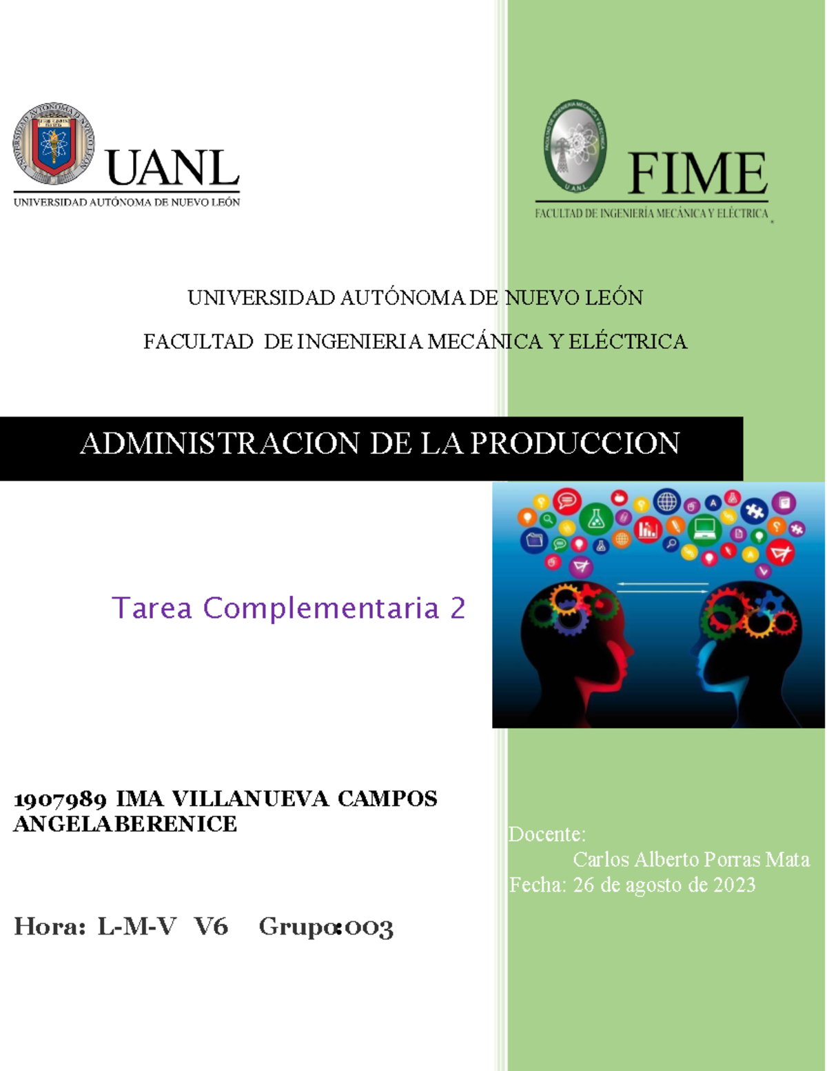 Tarea Complementaria 2 - 1907989 IMA - UNIVERSIDAD AUTÓNOMA DE NUEVO LEÓN FACULTAD DE INGENIERIA ...