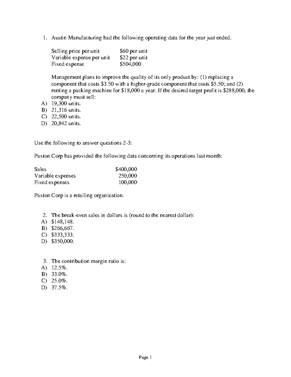Q06 - N/A - Austin Manufacturing had the following operating data for ...