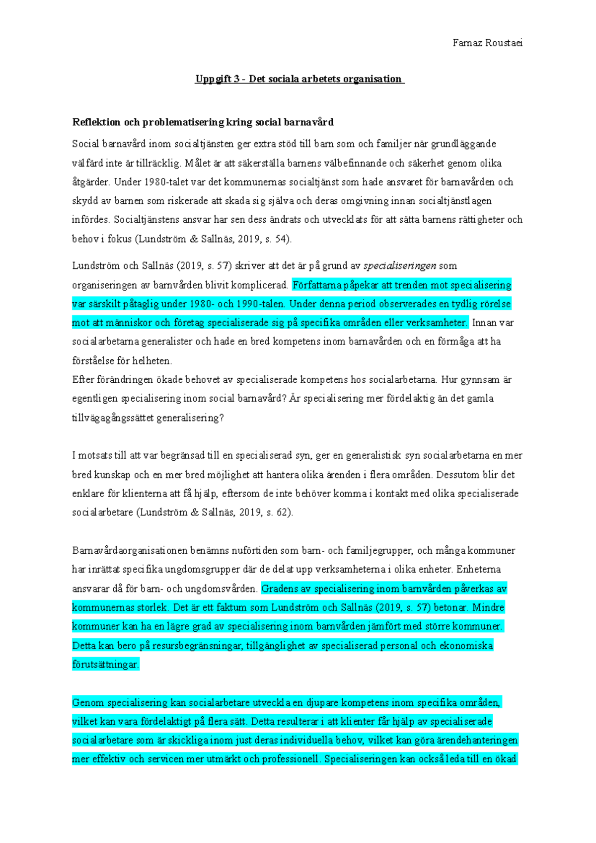 uppg 3. komplettering docx - Uppgift 3 - Det sociala arbetets organisation Reflektion och - Studocu