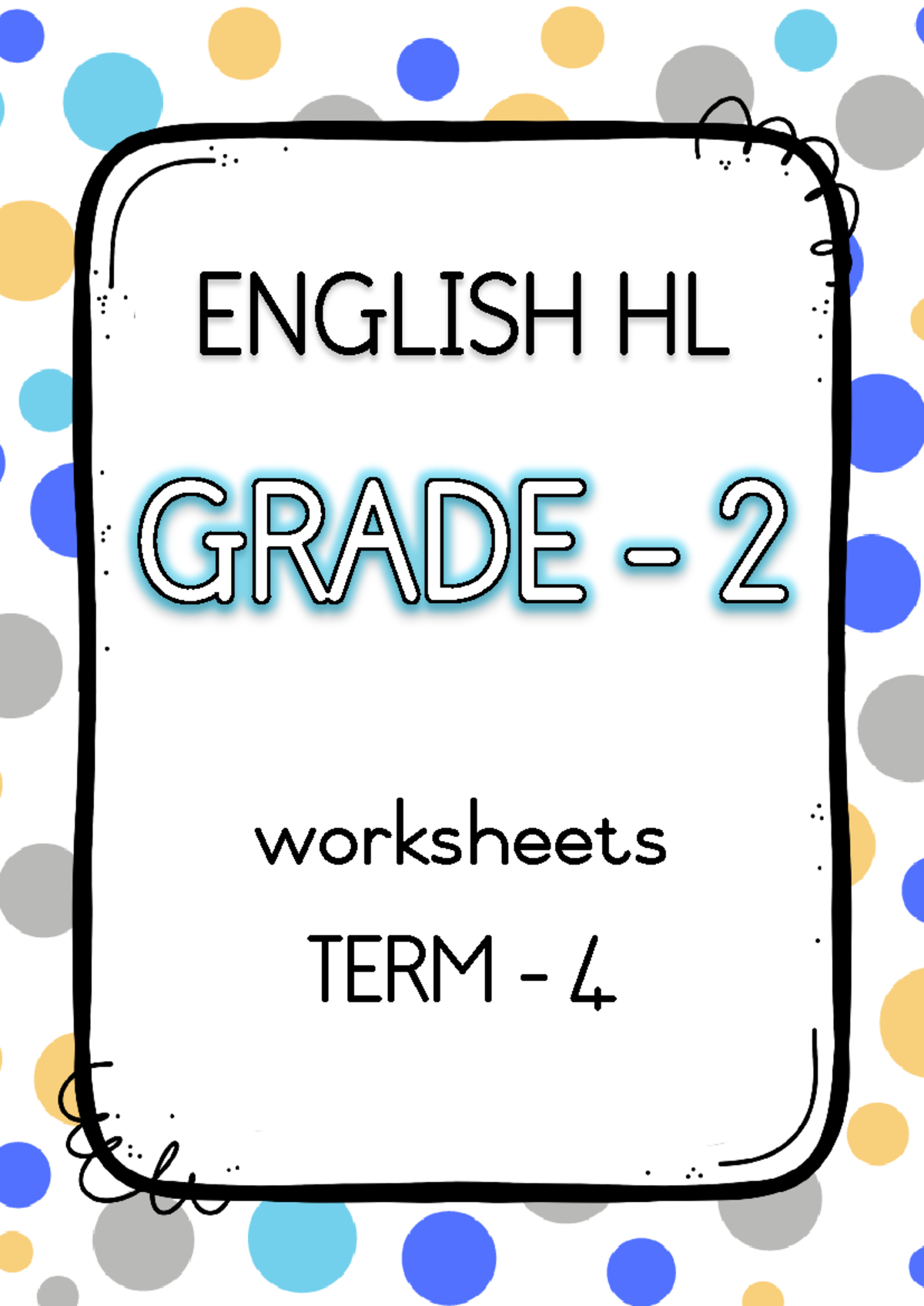 Grade 2 Term 4 English HL - ENGLISH HL worksheets TERM - 4 Worksheet 1 ...