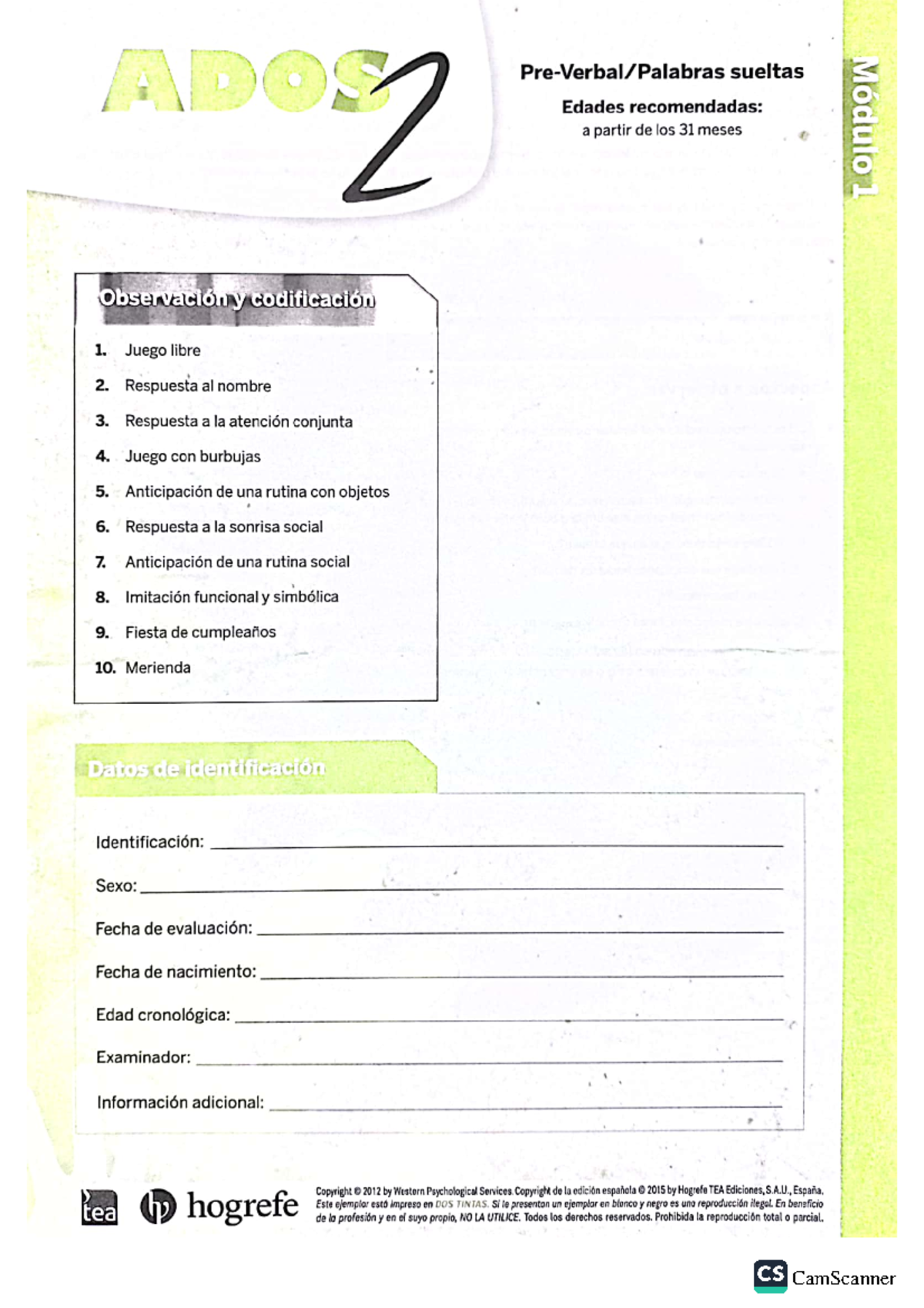 Ados módulo 1 - Prueba Ados 1 - sueltas ADOS2 Edades recomendadas: a ...
