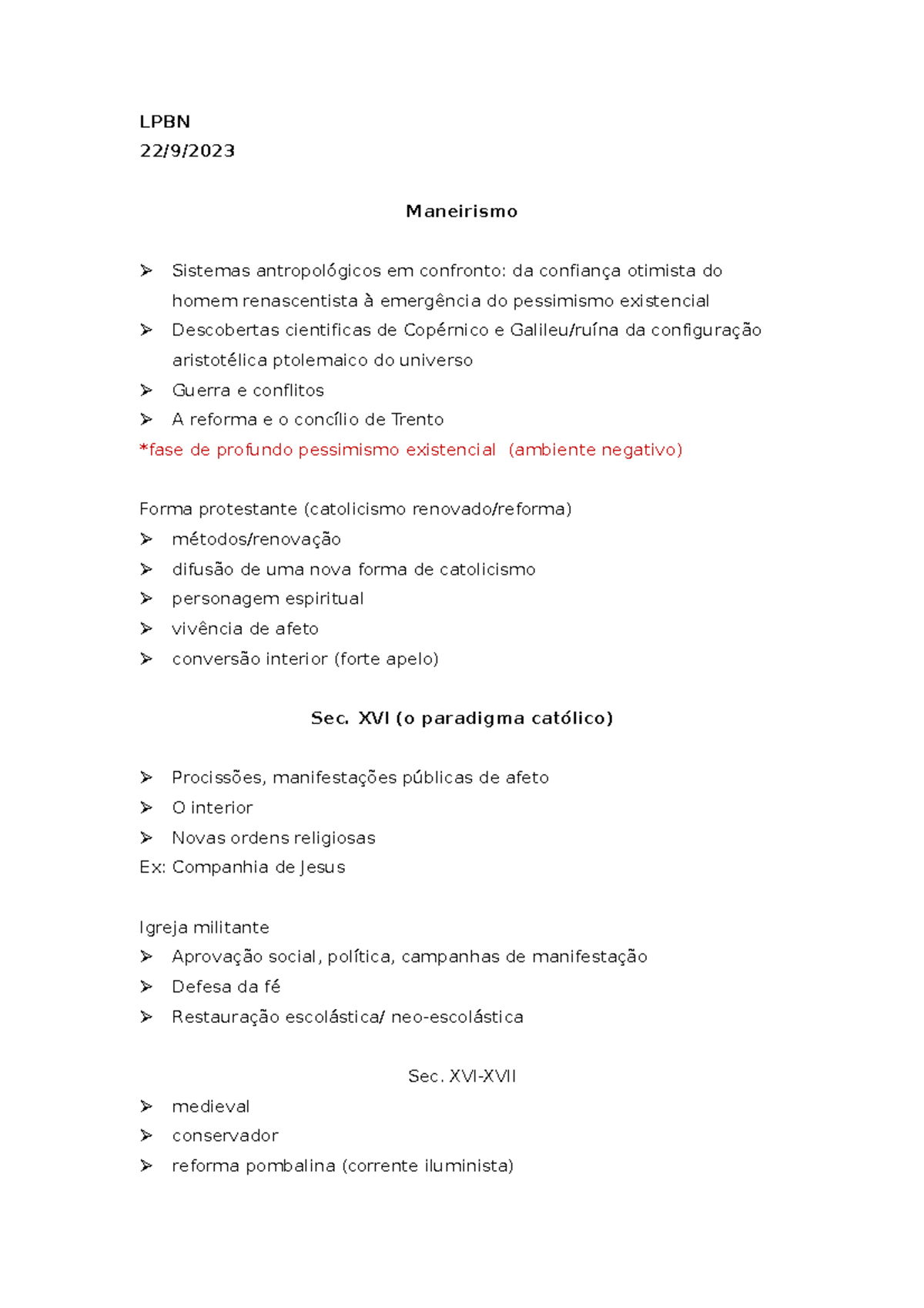 Aula do dia 22/9/2023 - LPBN 22/9/ Maneirismo Sistemas antropológicos ...