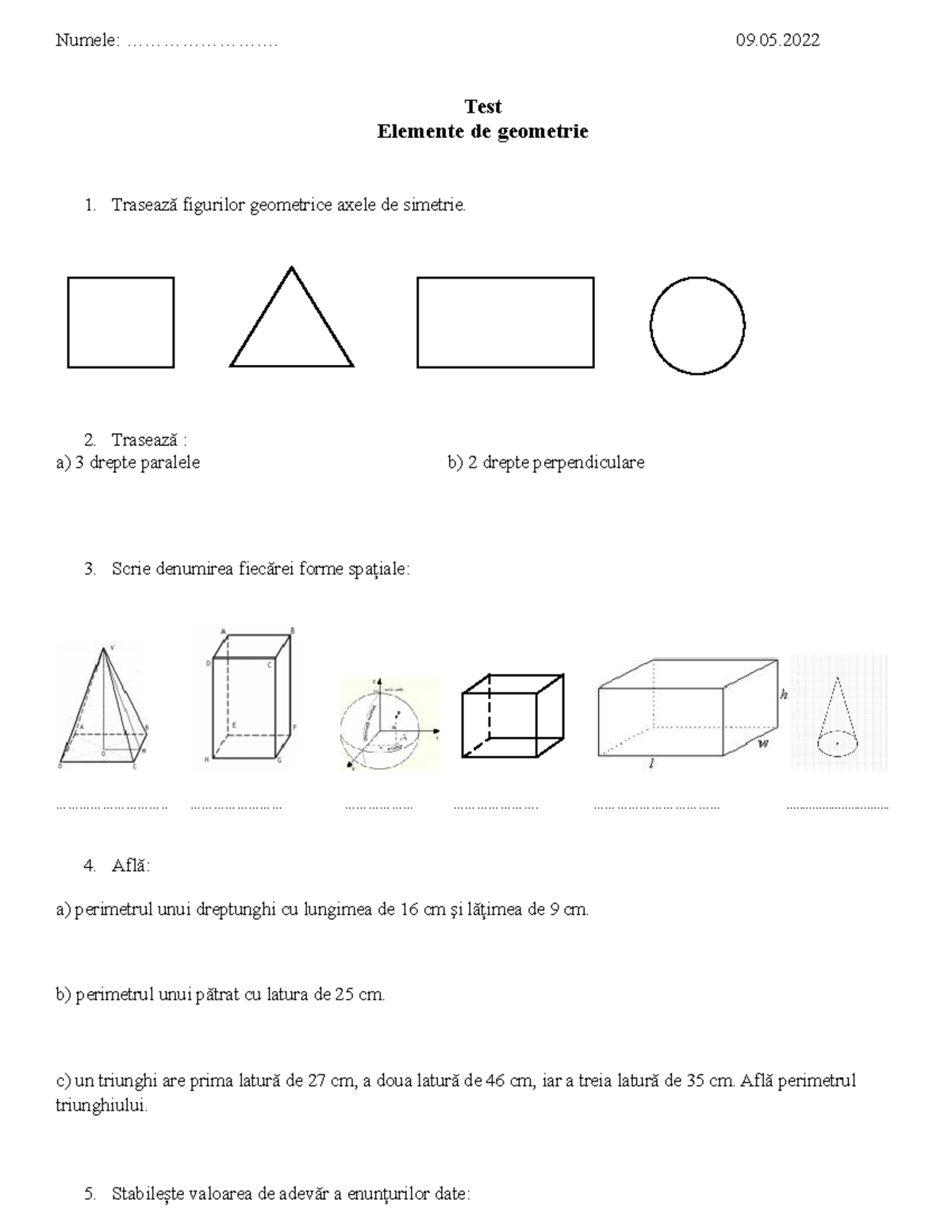 Test geometrie - Numele: ......................... 09. Test Elemente de ...