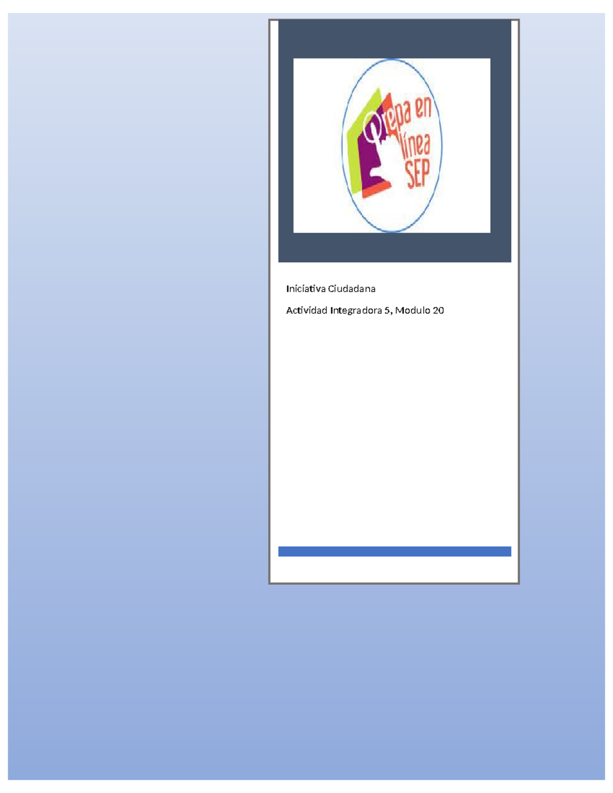 Modulo 20 semana 2 - Lenguaje y comunicación - Iniciativa Ciudadana Actividad Integradora 5 ...
