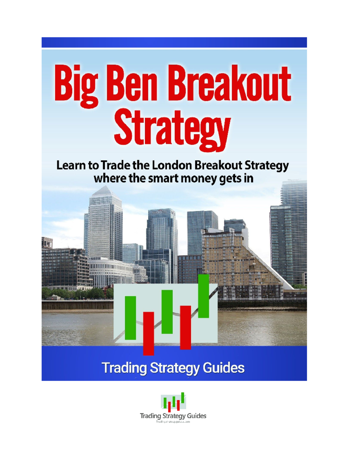 Big Ben Breakout Strategy.docx - Learn how to trade the big ben ...
