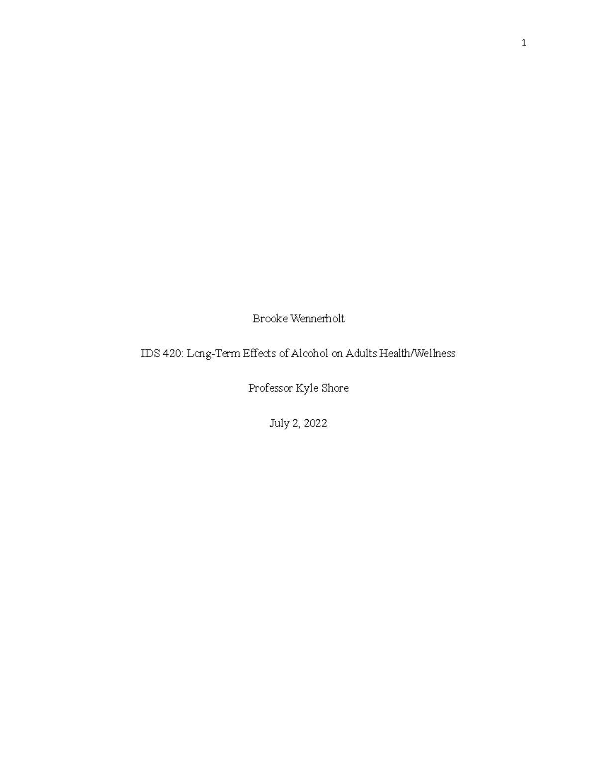 IDS 402 Module One Lens Exploration - Brooke Wennerholt IDS 420: Long ...