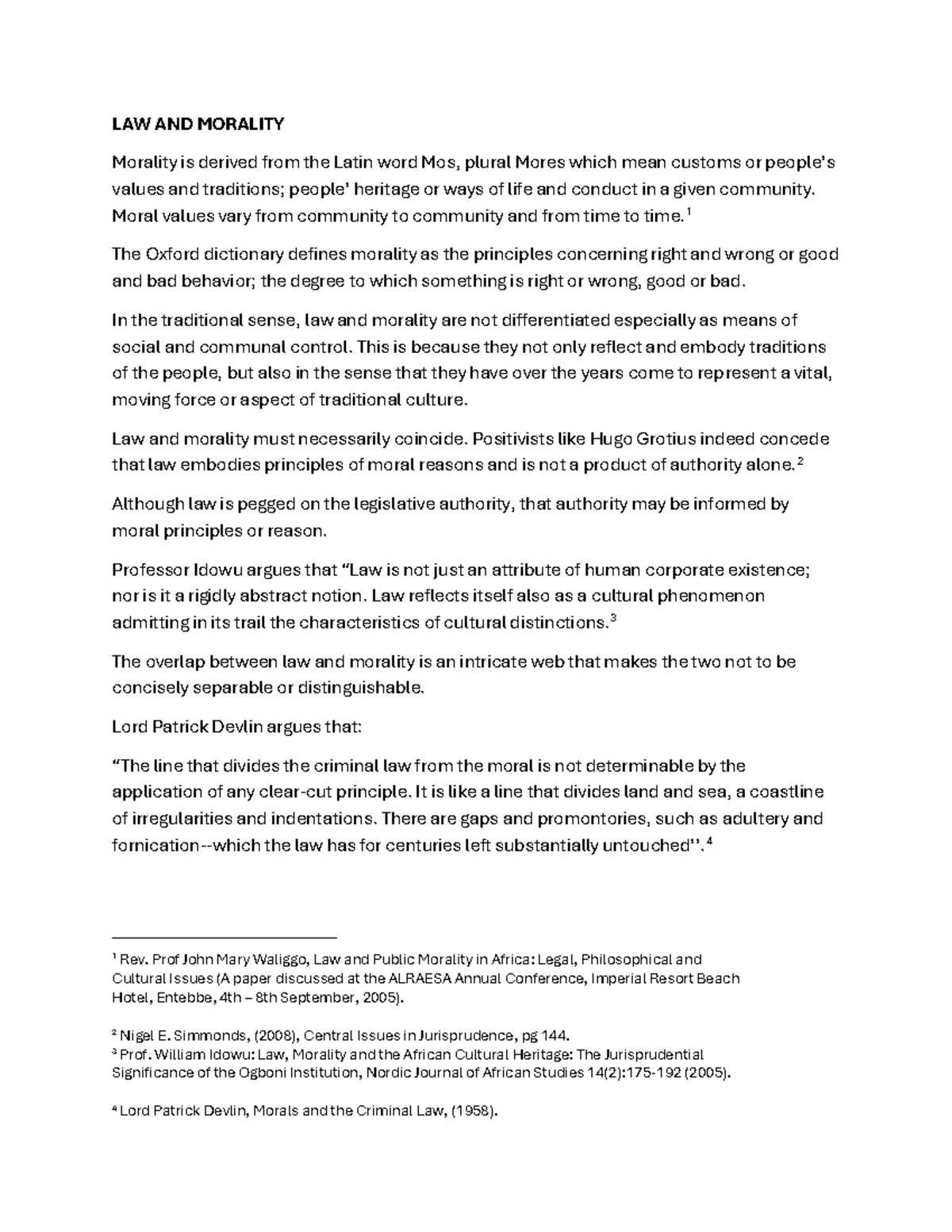 LAW AND Morality Assignment - LAW AND MORALITY Morality is derived from ...