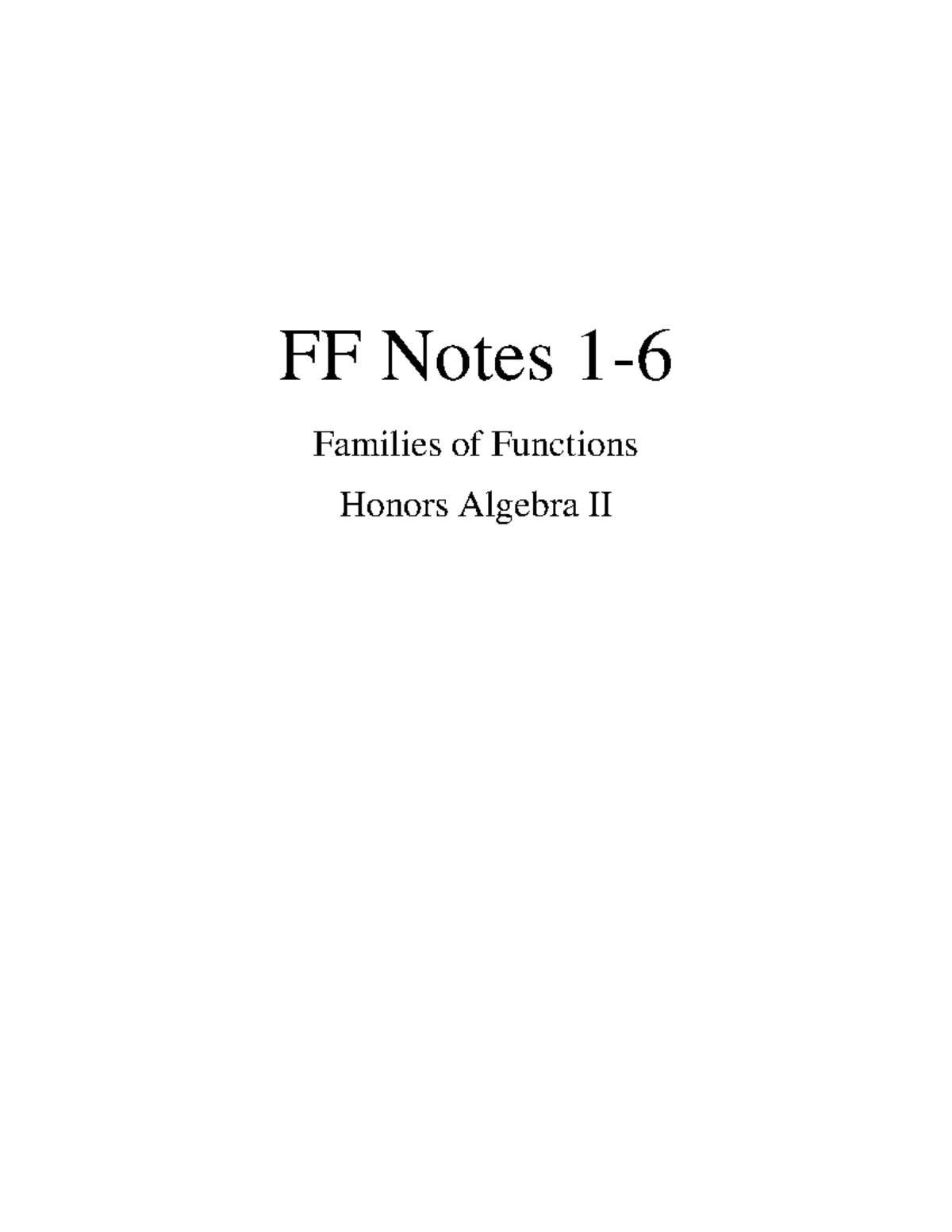 FF Notes 1-6 (Honors Algebra 2) - FF Notes Families of Functions Honors ...