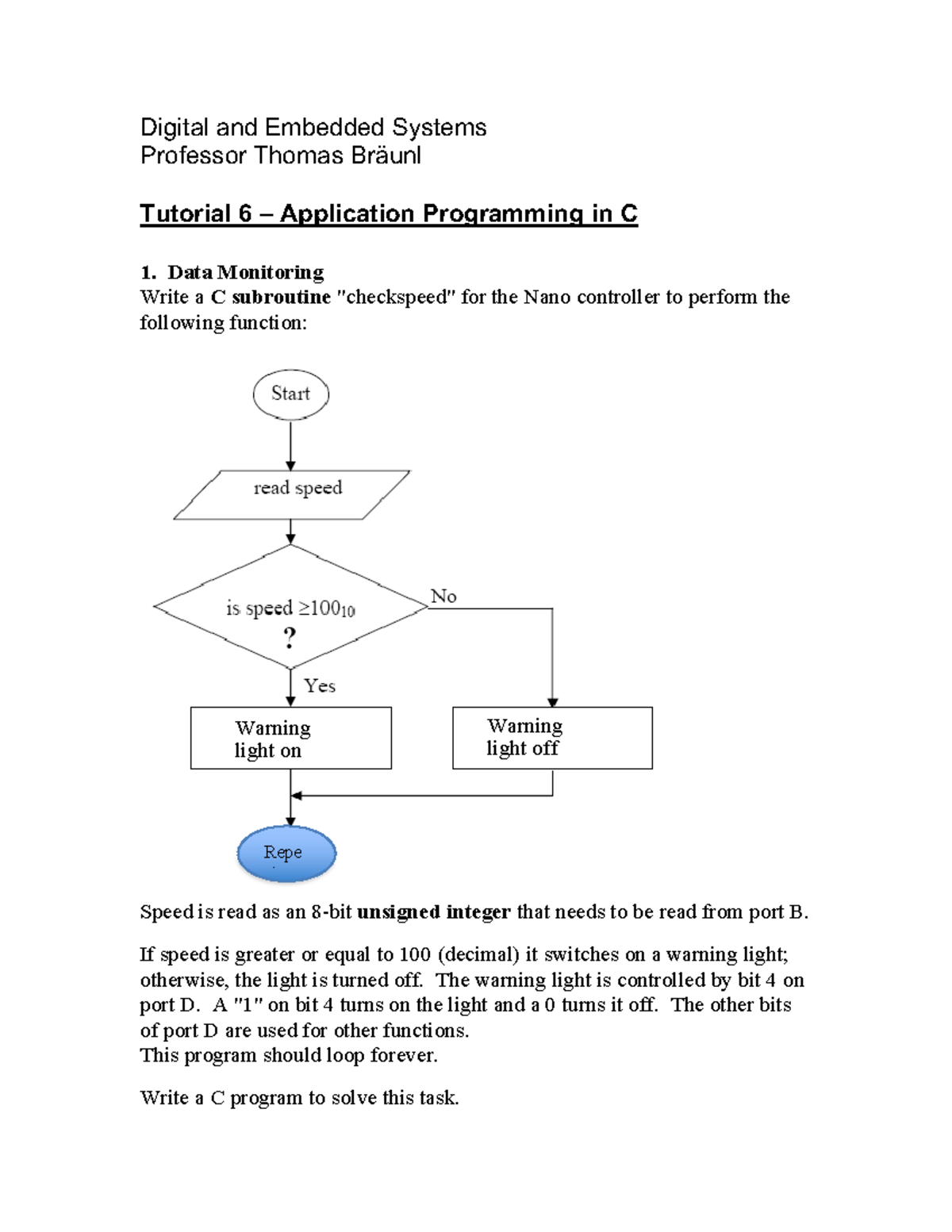 T06-C-Prog - Tutorial sheet - Digital and Embedded Systems Professor Thomas Bräunl Tutorial 6 ...