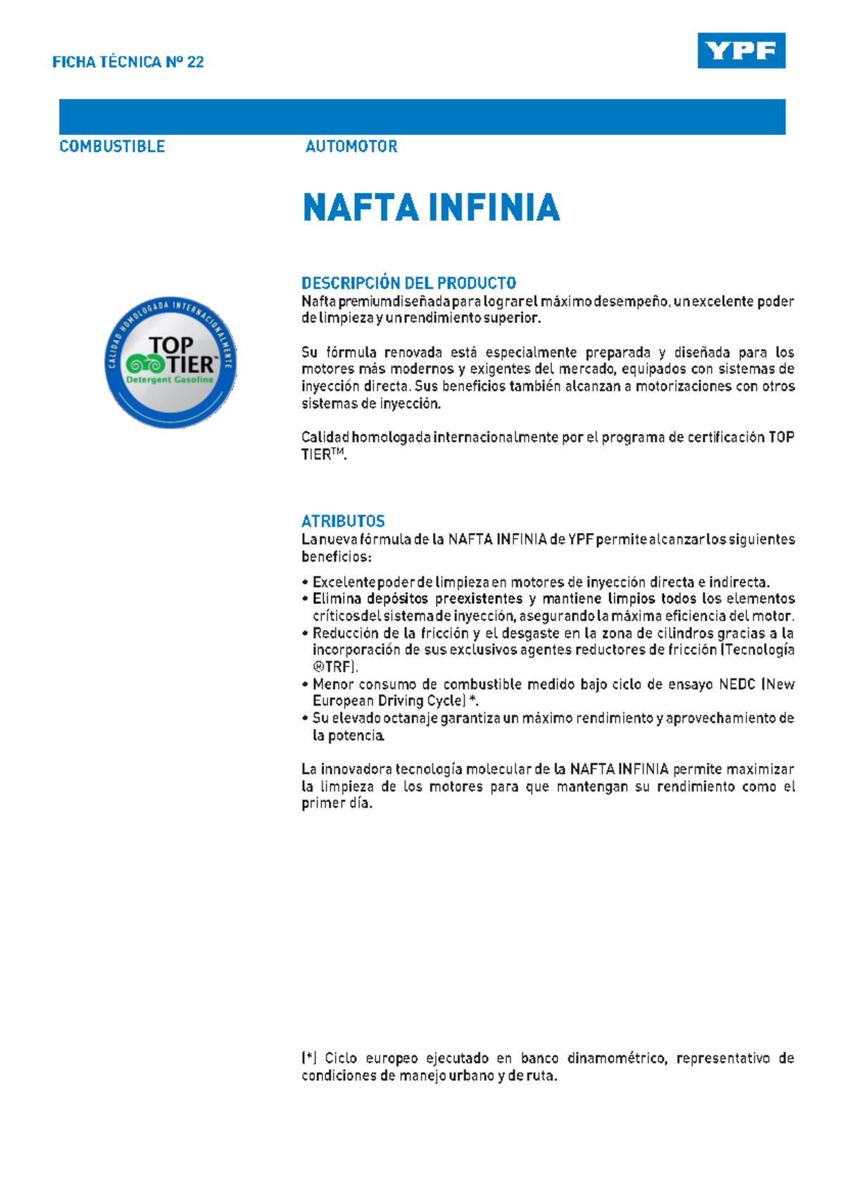 Nafta-infinia - Aaa - FICHA TÉCNICA 22 YPF COMBUSTIBLE AUTOMOTOR NAFTA INFINIA DESCRIPCIÓN DEL ...