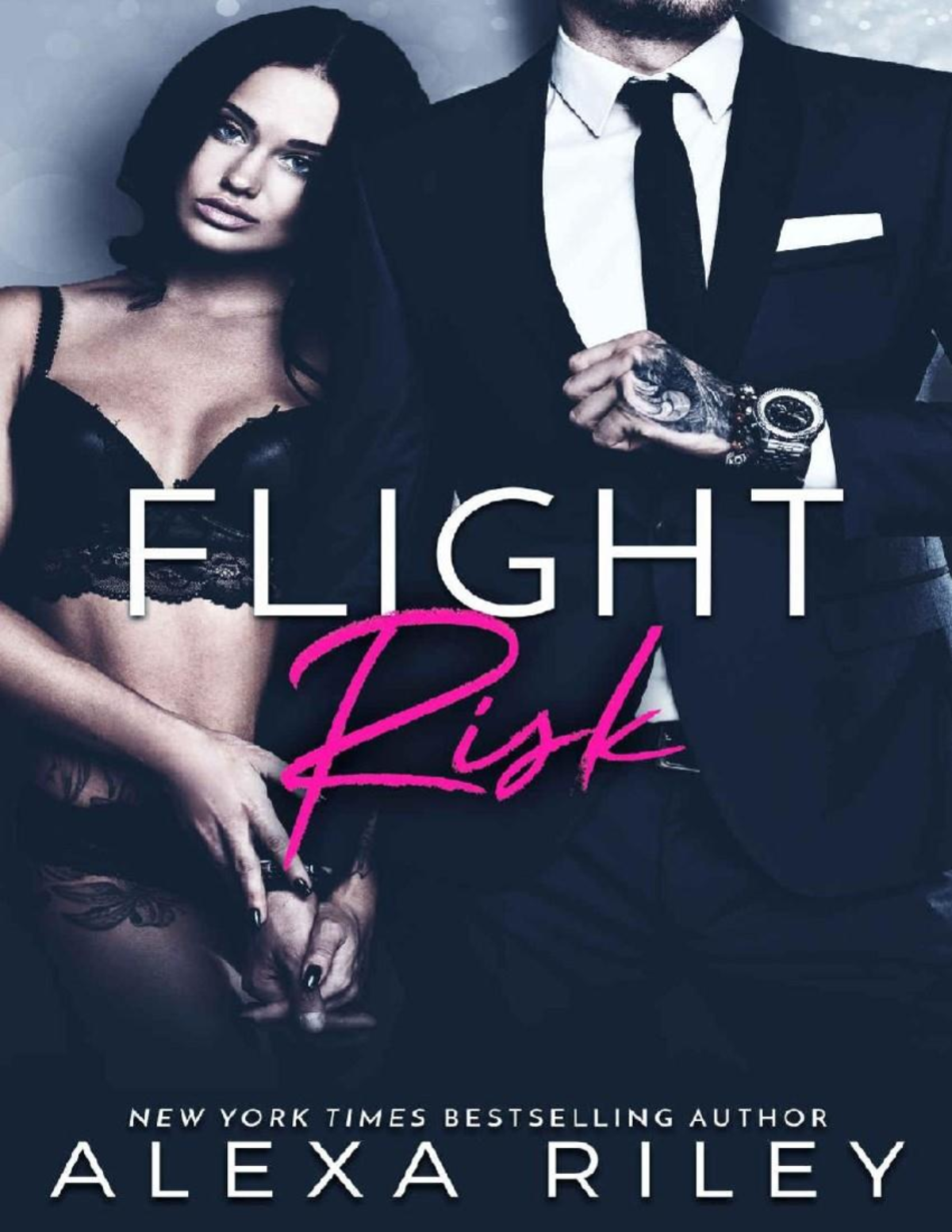 Alexa Riley - Flight Risk - F L I G H T R I S K ALEXA RILEY Flight Risk Alexa Riley Sophia Adams ...