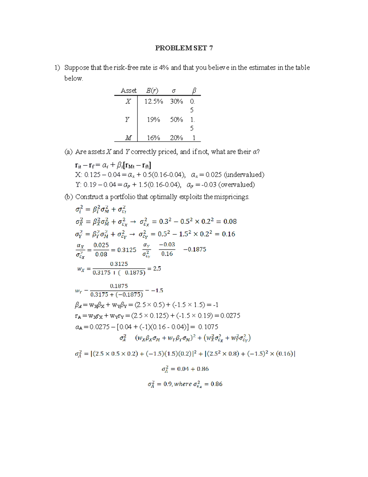 FINS2624 Problem Set 7 - Tutorial question - PROBLEM SET 7 Suppose that the risk-free rate is 4% ...