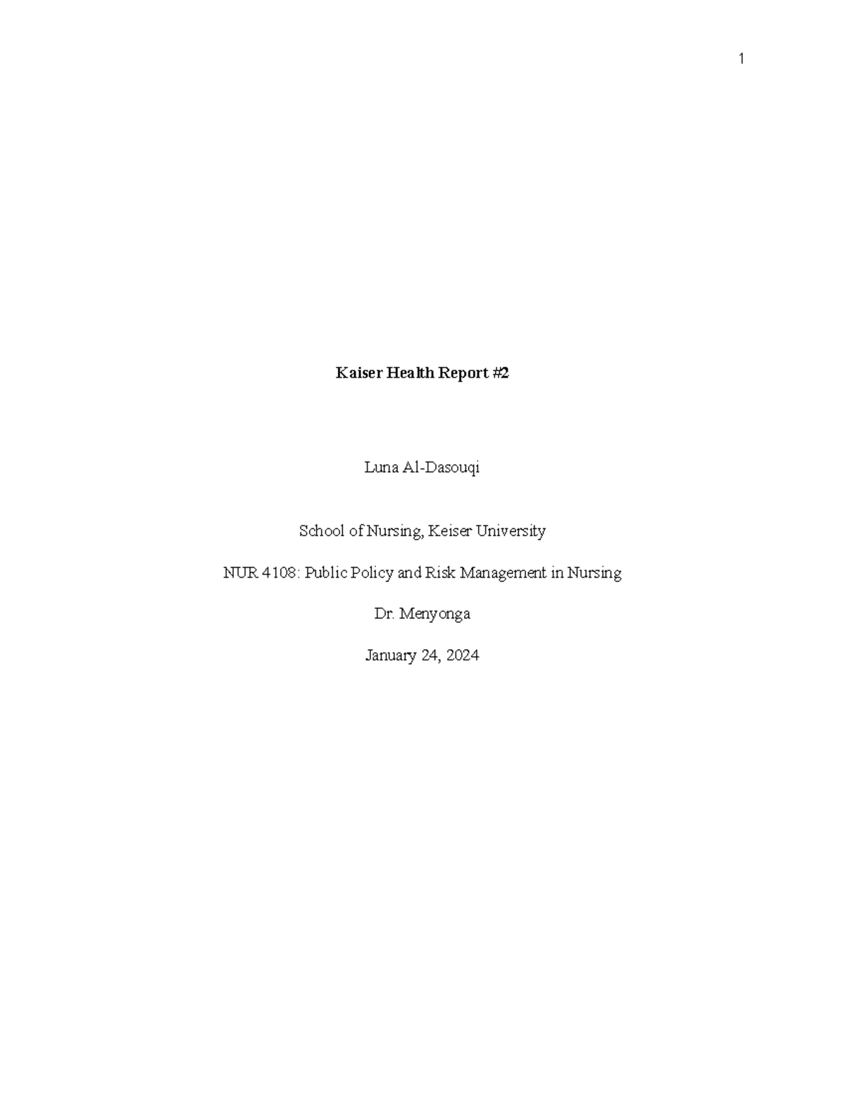 Week 3 Assignment Kaiser Health Report #2 - Kaiser Health Report # Luna ...