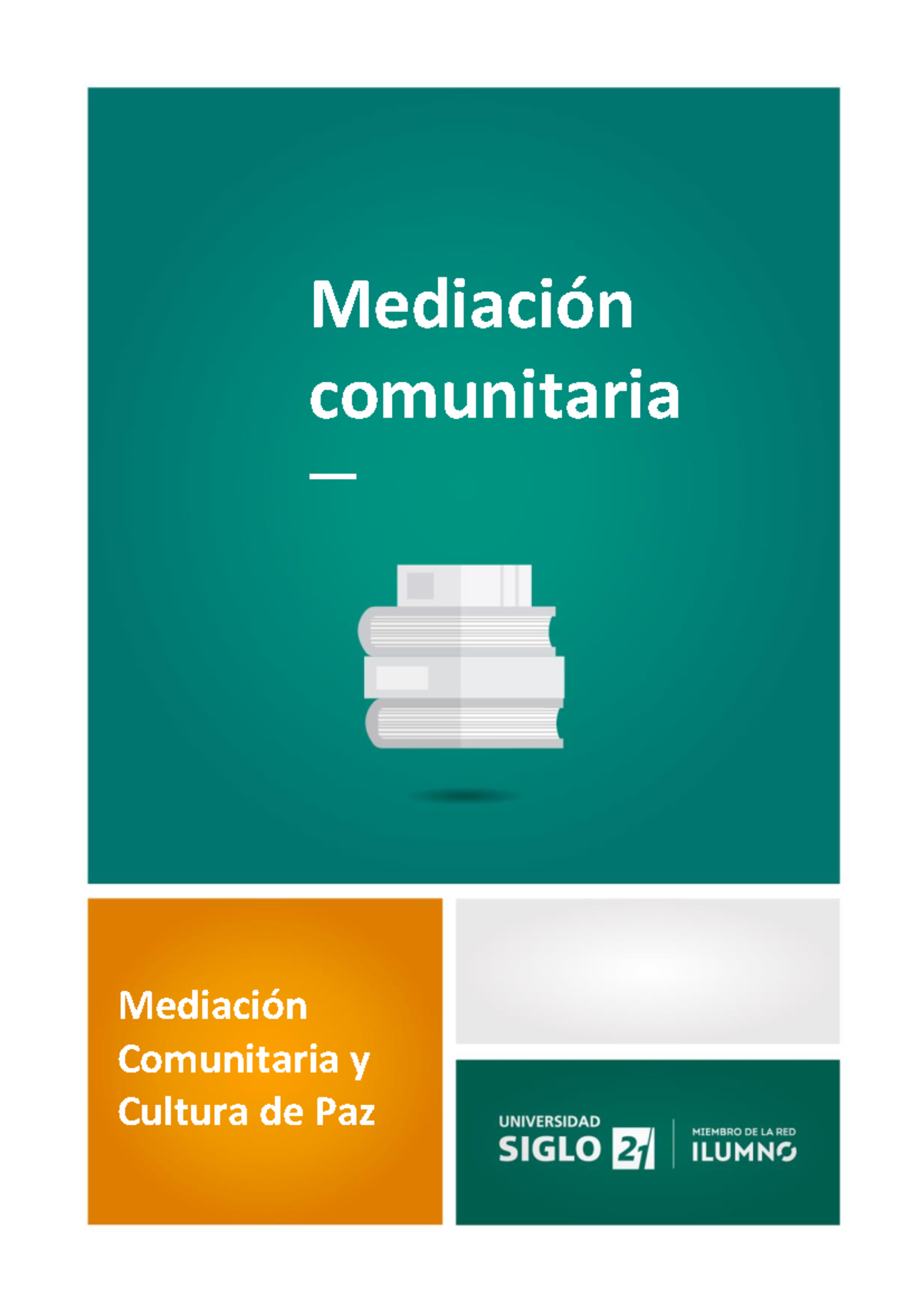 M1 L3 Mediación comunitaria - 1 Mediación comunitaria Mediación Comunitaria y Cultura de Paz ión ...