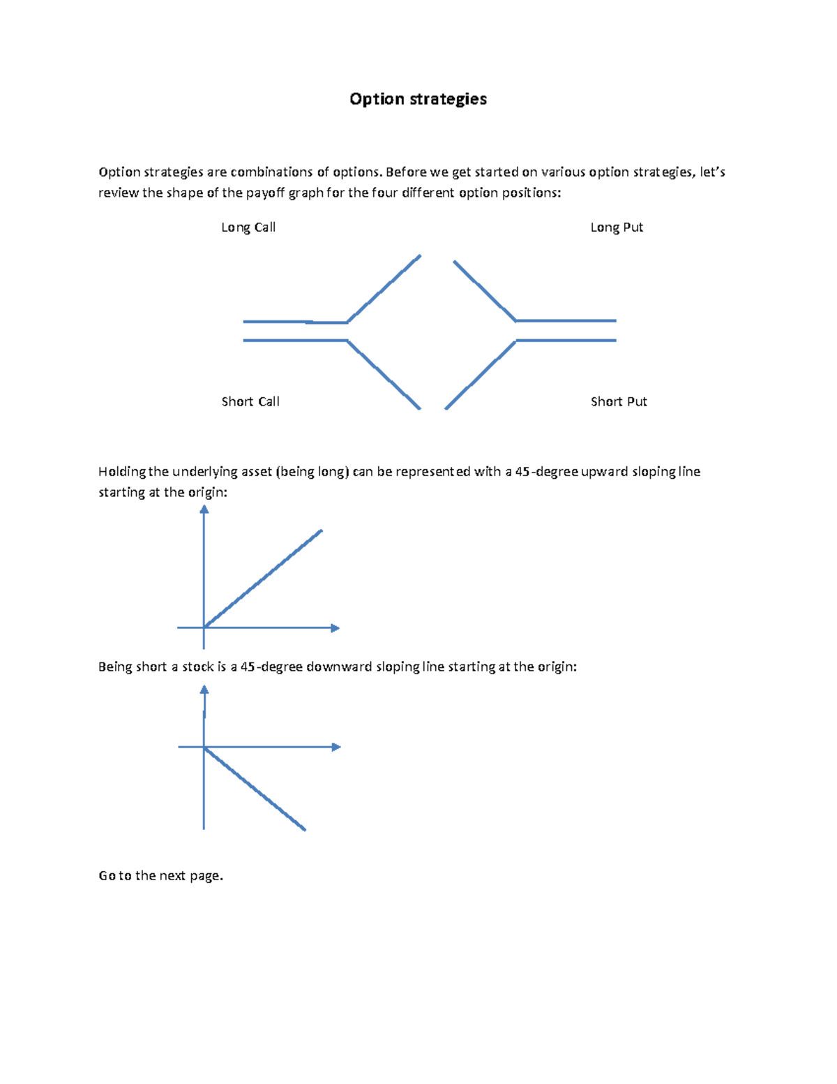 W2 Option strategies notes - Option strategies Option strategies are ...