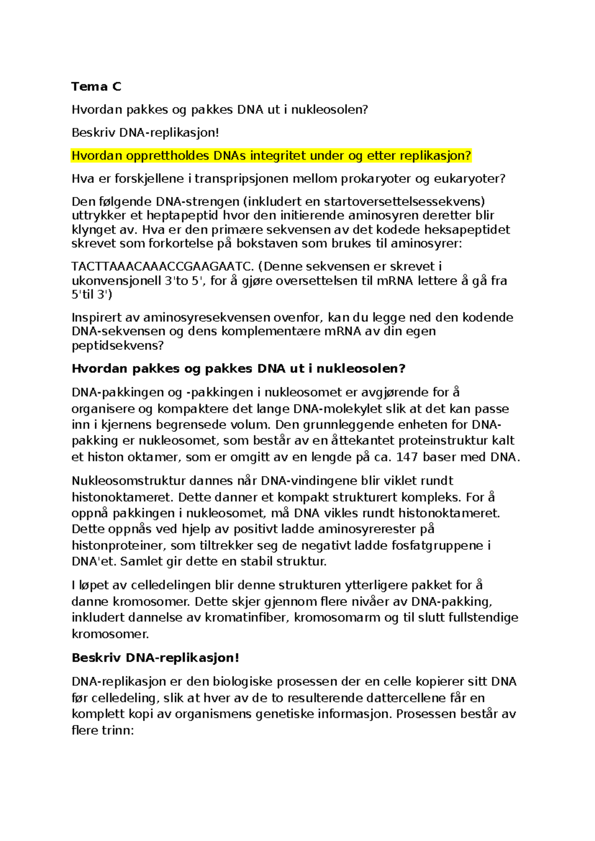 Tema C - Jobbmateriale - Tema C Hvordan pakkes og pakkes DNA ut i ...