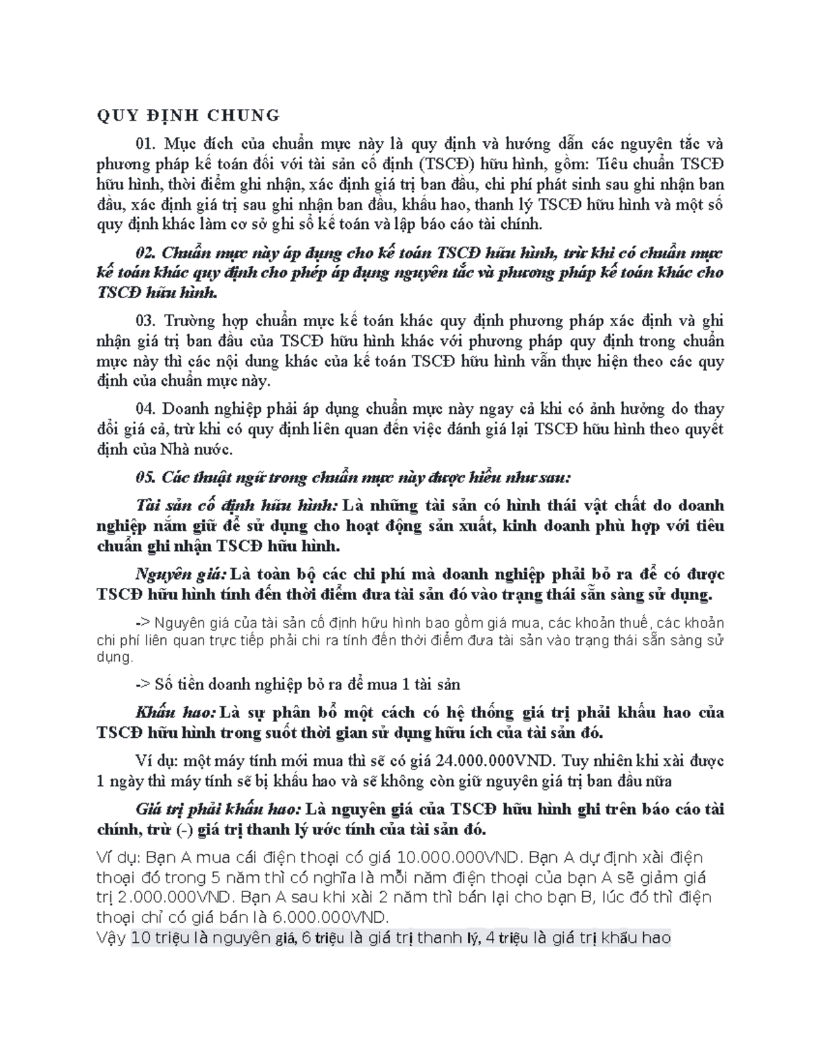QUY ĐỊNH Chung trong kế toán - Q U Y Đ Ị N H C H U N G 01. Mục đích của chuẩn mực này là quy ...