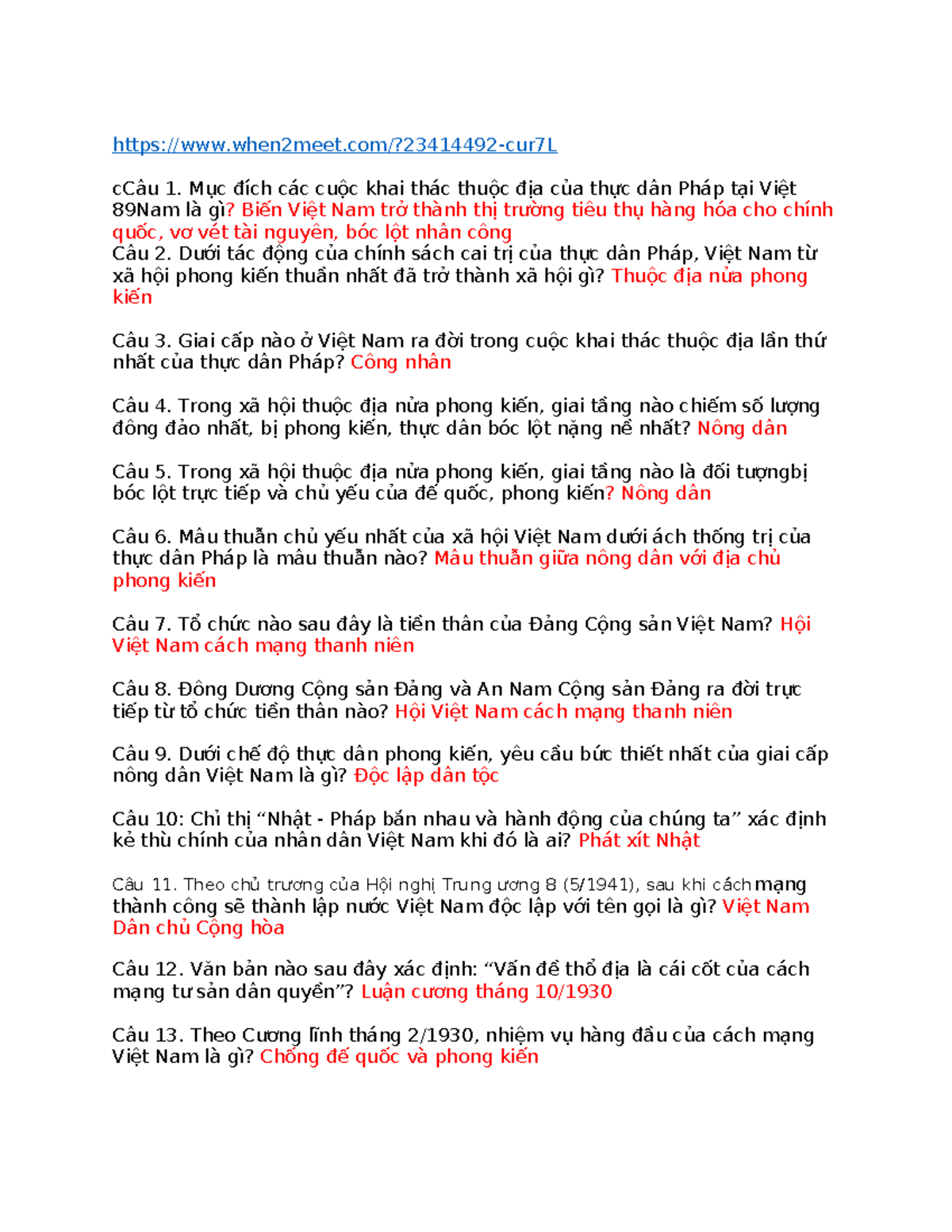 LỊCH SỬ ĐẢNG TN - lsd - when2meet/?23414492-cur7L cCâu 1. Mục đích các cuộc khai thác thuộc địa ...