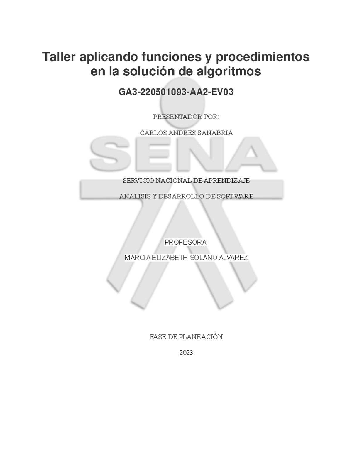 Taller aplicando funciones y procedimientos en la solución de ...
