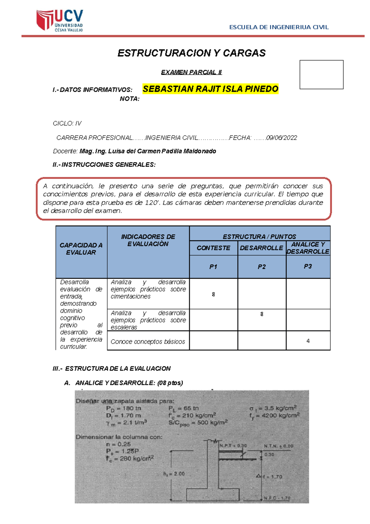 Examen Parcial II- Esrtructuracion Y cargas sebas - ESTRUCTURACION Y CARGAS EXAMEN PARCIAL II I ...
