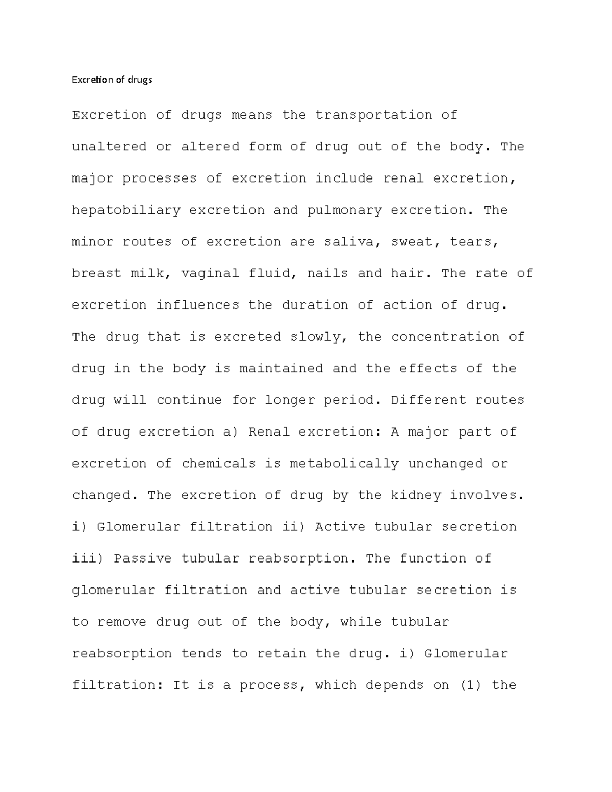 Execretion of drugs 1 - Excretion of drugs Excretion of drugs means the ...