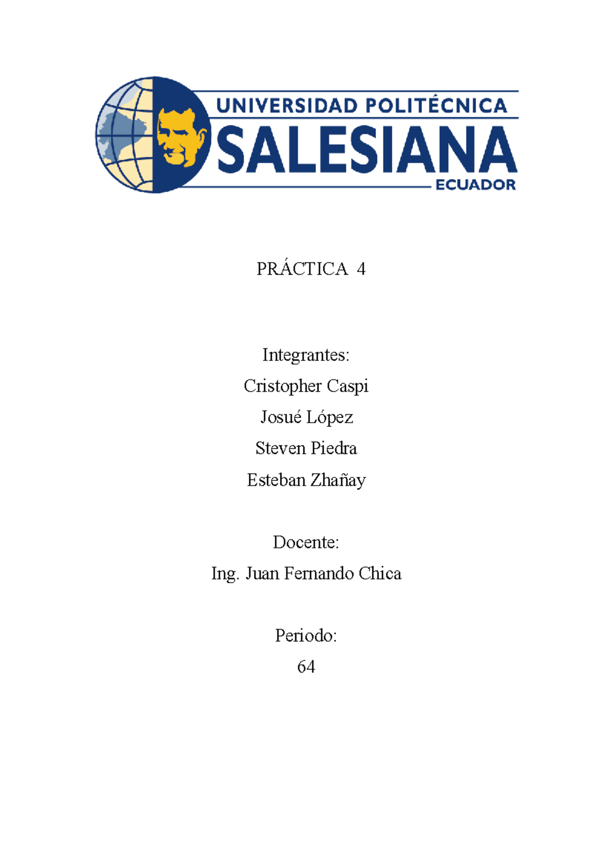 Practica 4 - SDASD - PRÁCTICA 4 Integrantes: Cristopher Caspi Josué ...