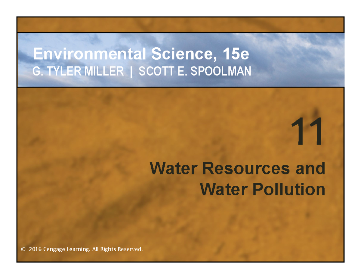 Chapter 11 - Water Resource and Water Pollution - © 2016 Cengage ...