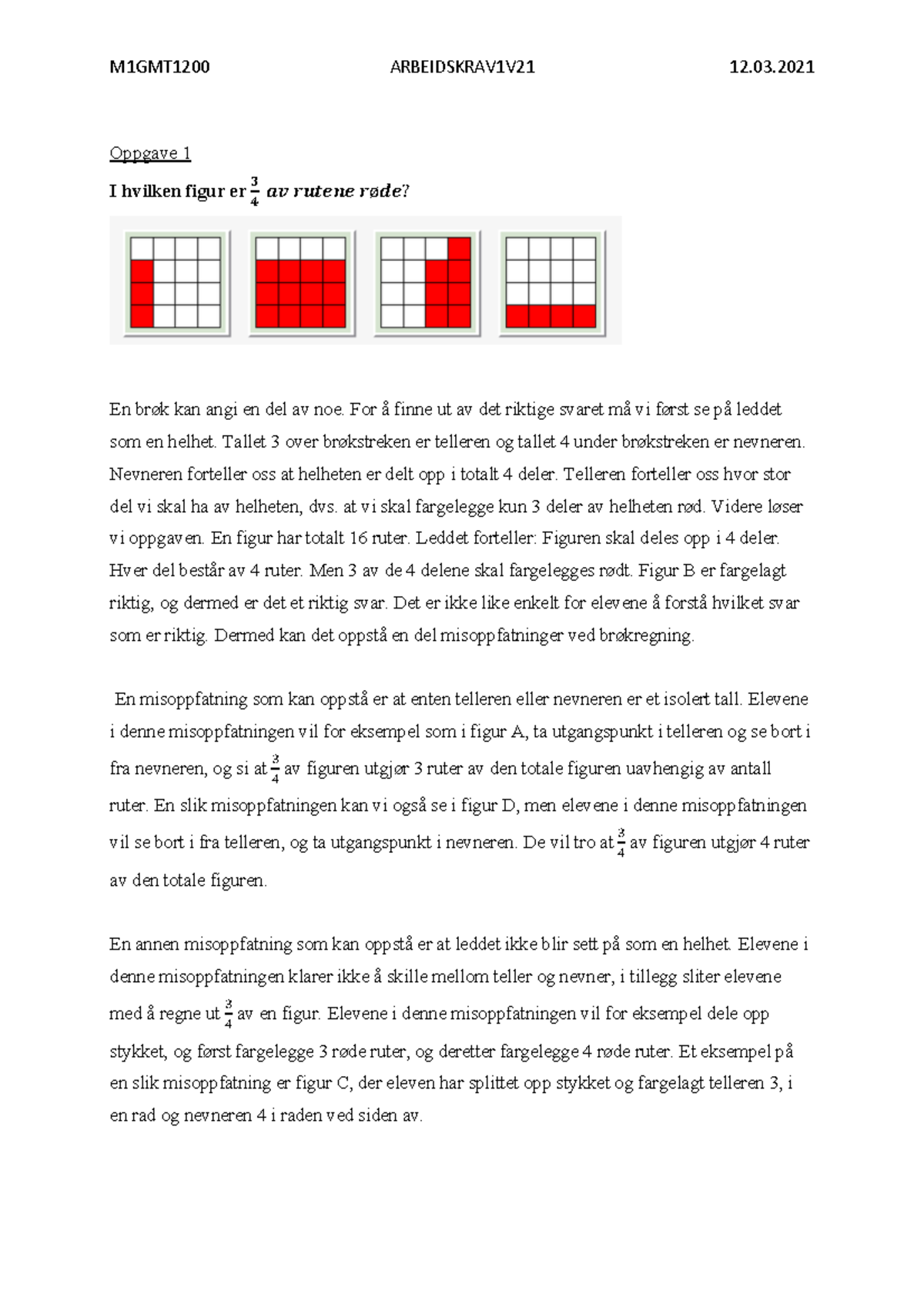 Brøk, arbeidskrav 1-matematikk - Oppgave 1 I hvilken figur er 𝟑 𝟒 𝒂𝒗 ...