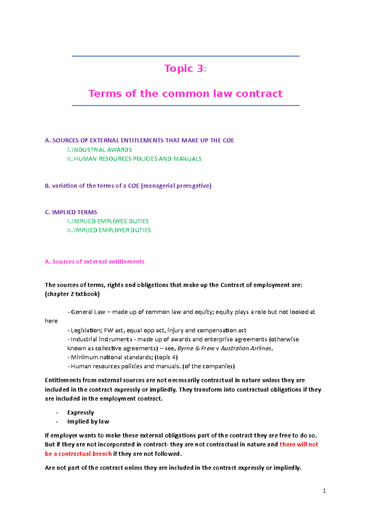 Topic 3 - Topic 3: Terms of the common law contract A. SOURCES OF ...