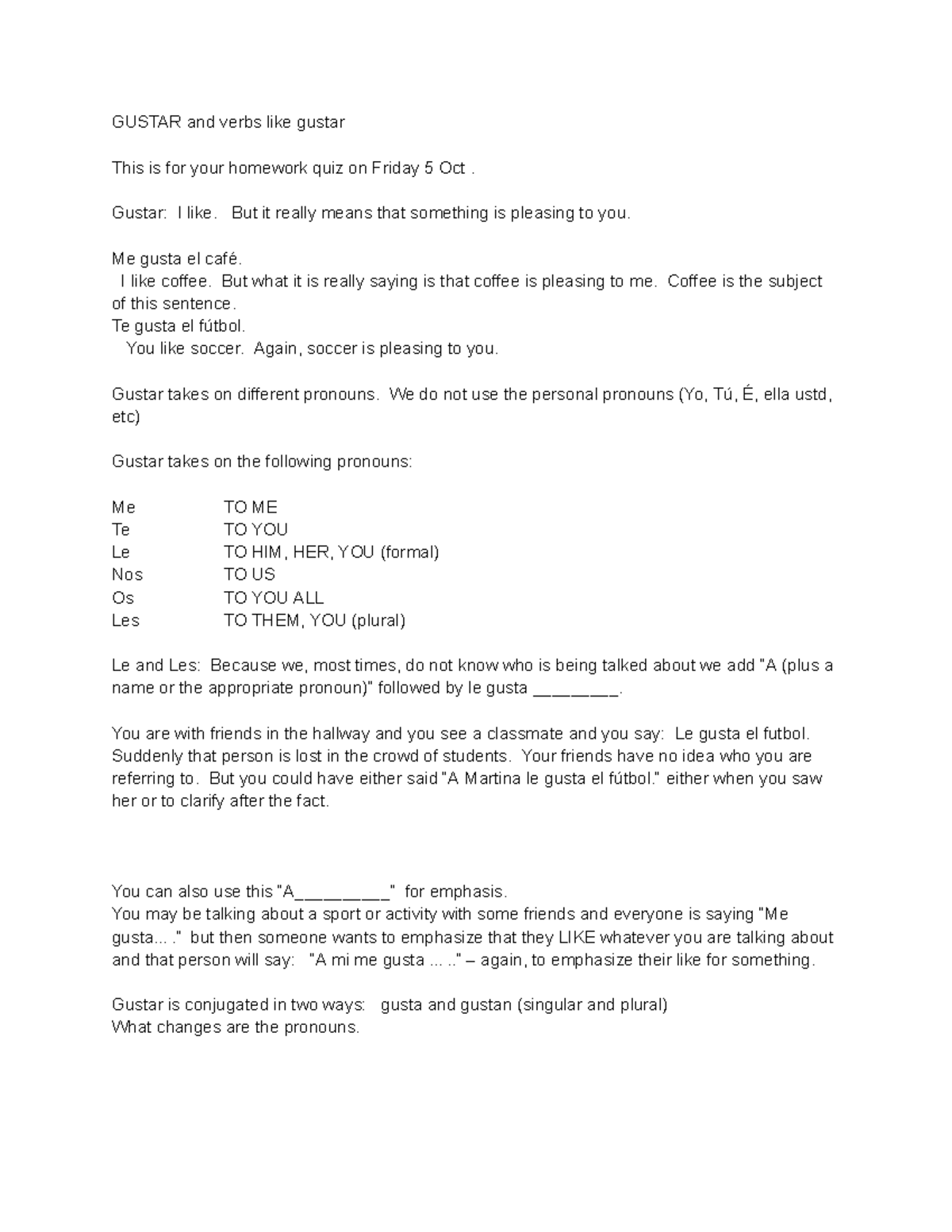 Gustar and verbs like gustar - GUSTAR and verbs like gustar This is for ...