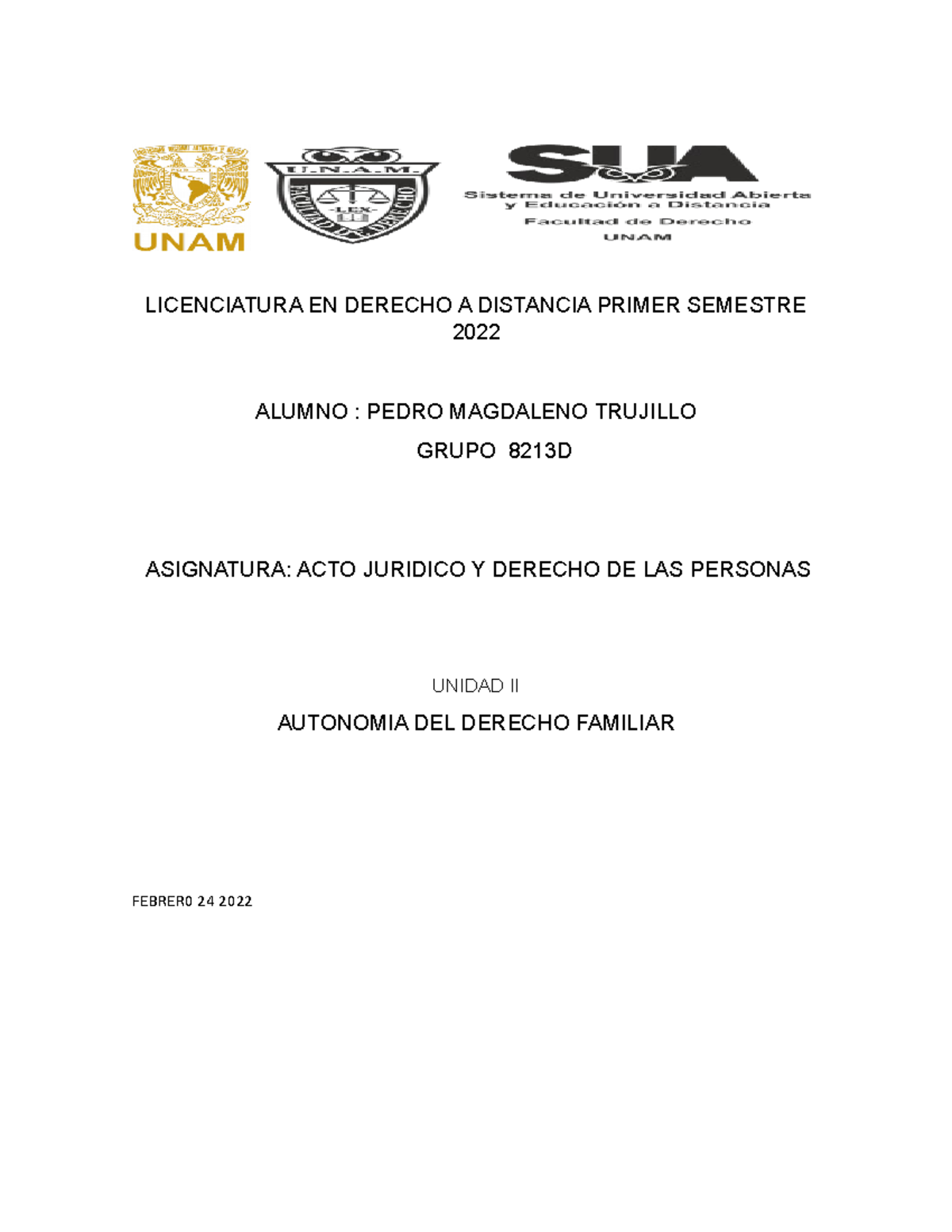 Ensayo unidad 2 acto juridico actividad 2 - LICENCIATURA EN DERECHO A DISTANCIA PRIMER SEMESTRE ...
