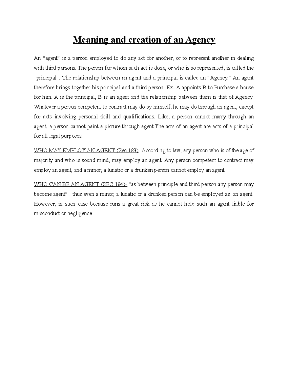 Meaning and creation of agency - The person for whom such act is done ...