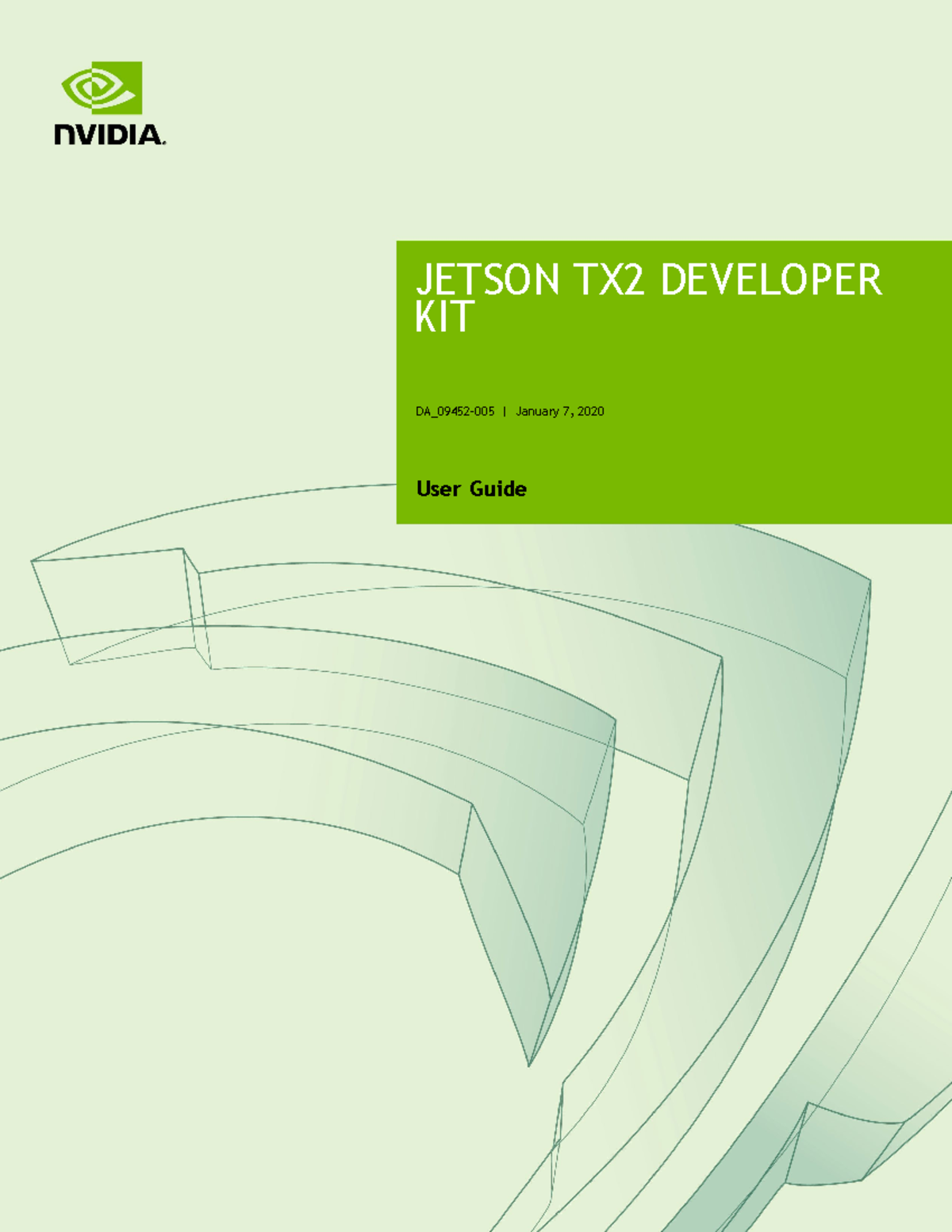 Nv jetson tx2 developer kit user guide - DA_09452- 005 | January 7, 2020 User Guide JETSON TX2 ...