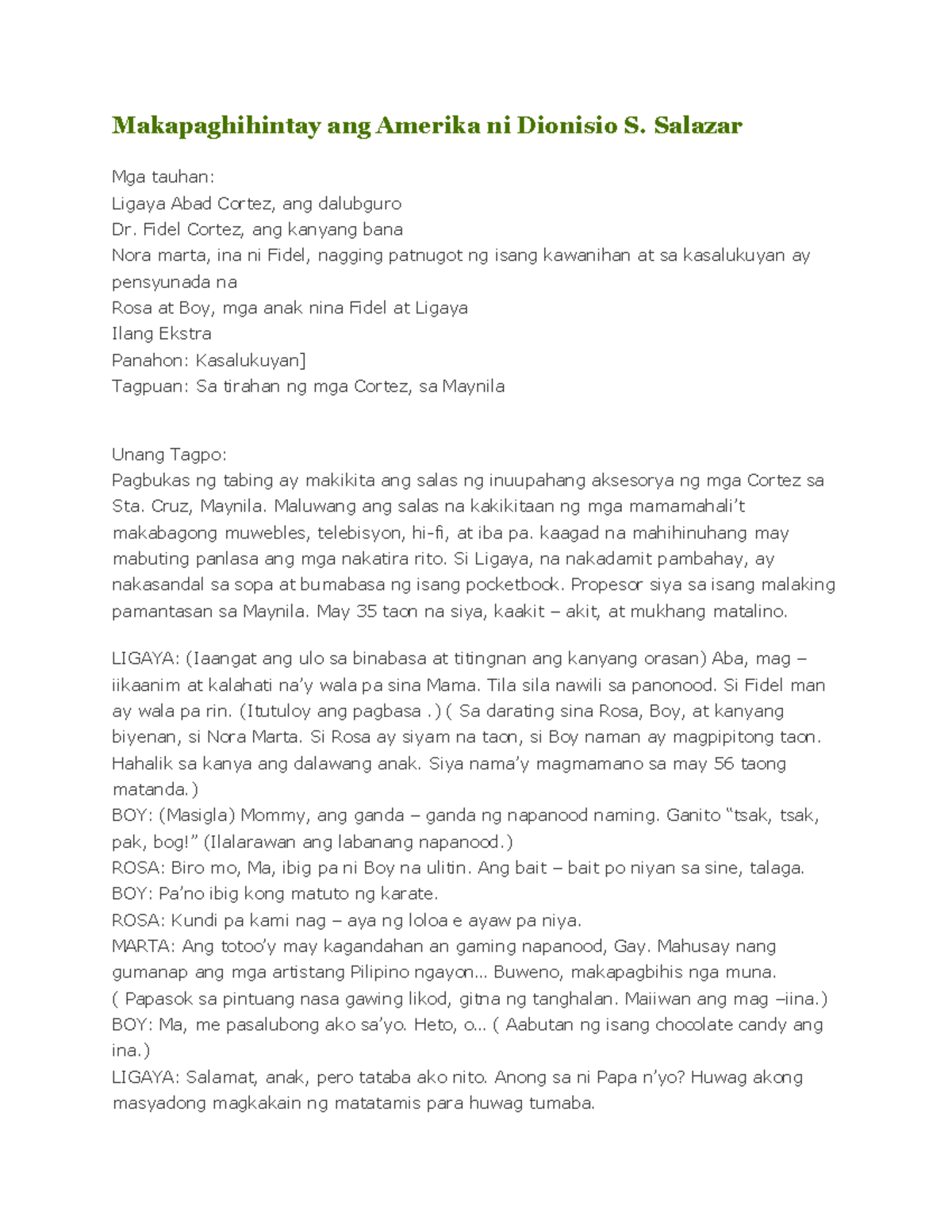 Makapaghihintay ang Amerika ni Dionisio S-Dula - Salazar Mga tauhan: Ligaya Abad Cortez, ang ...
