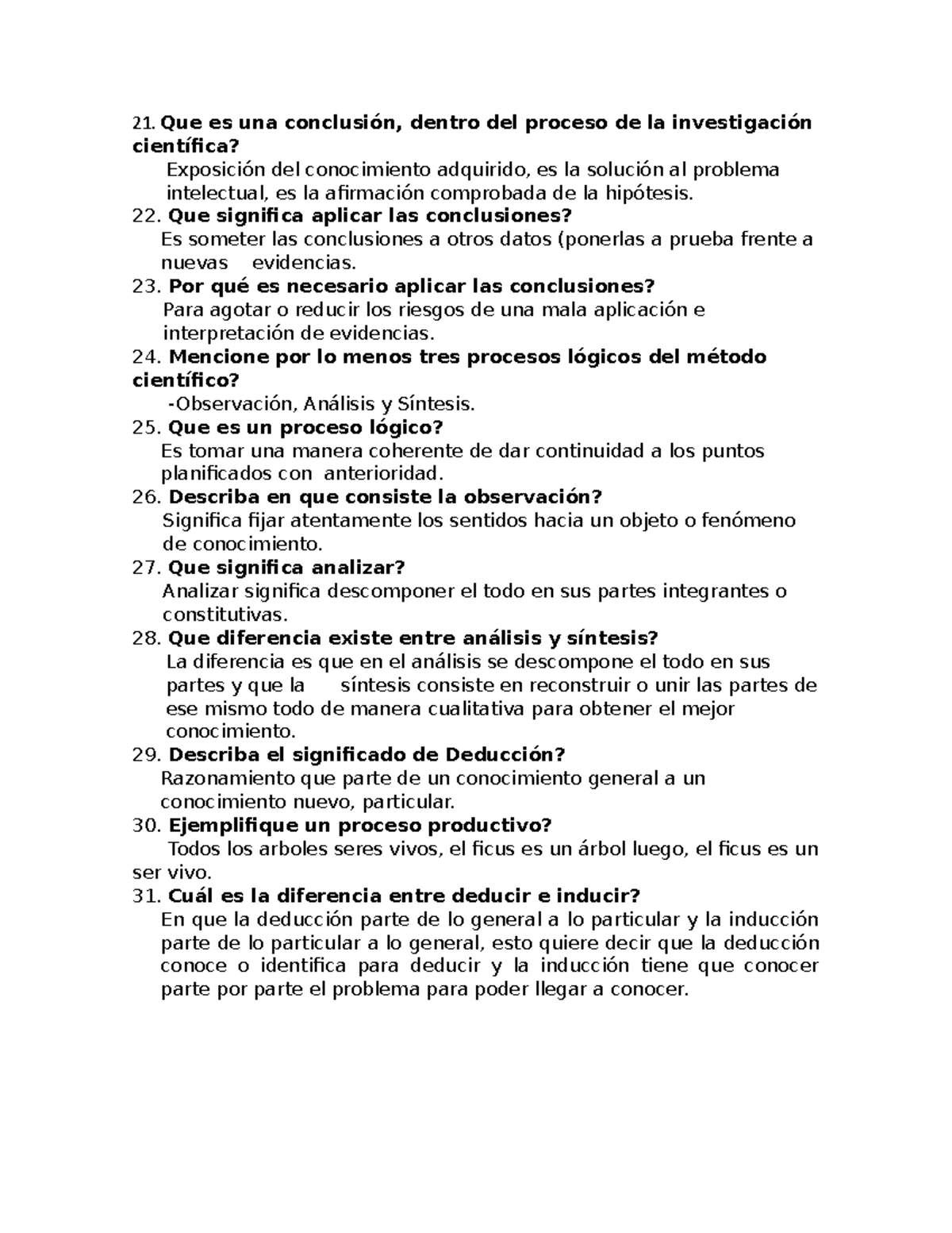 Cuestionario 21 a la 30 - Que es una conclusión, dentro del proceso de ...