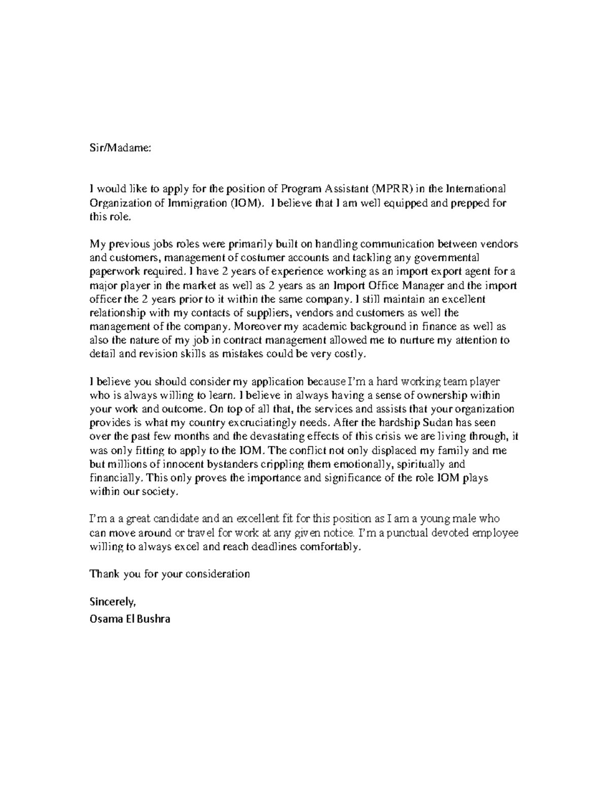 Cover Letter IOM Osama - Sir/Madame: I would like to apply for the ...
