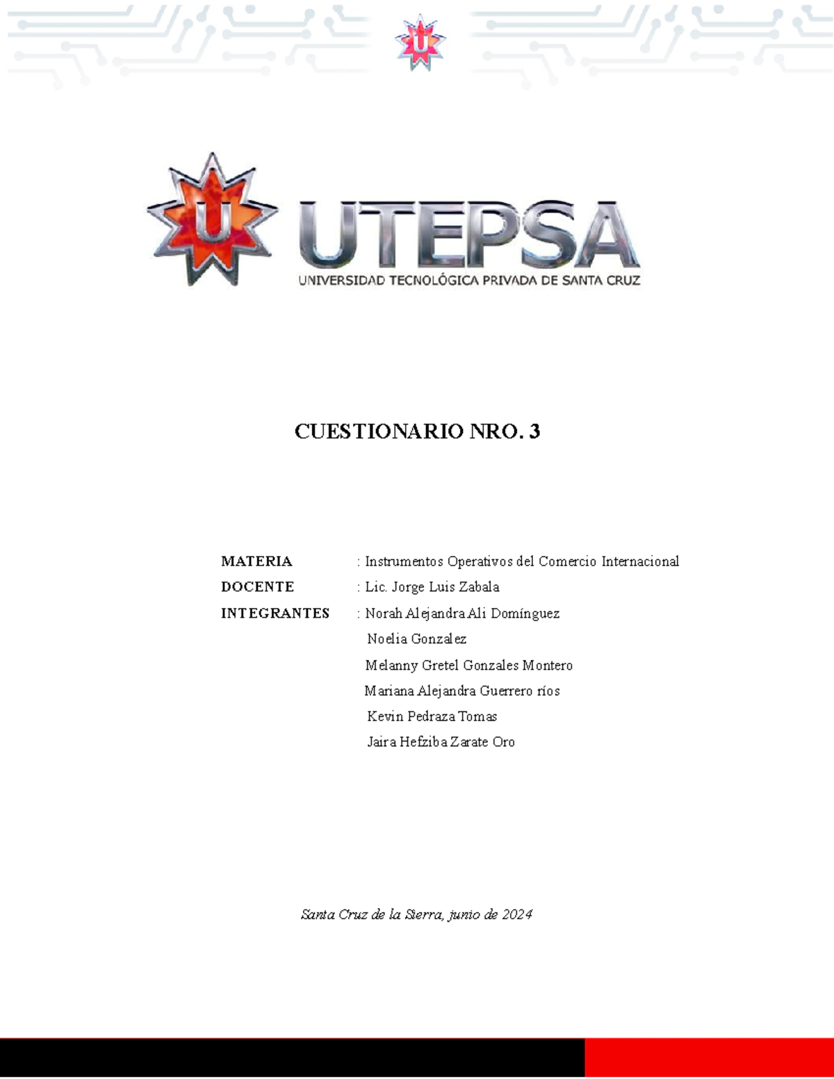 Cuestionario 3 - FAVORABLE - CUESTIONARIO NRO. 3 MATERIA : Instrumentos ...