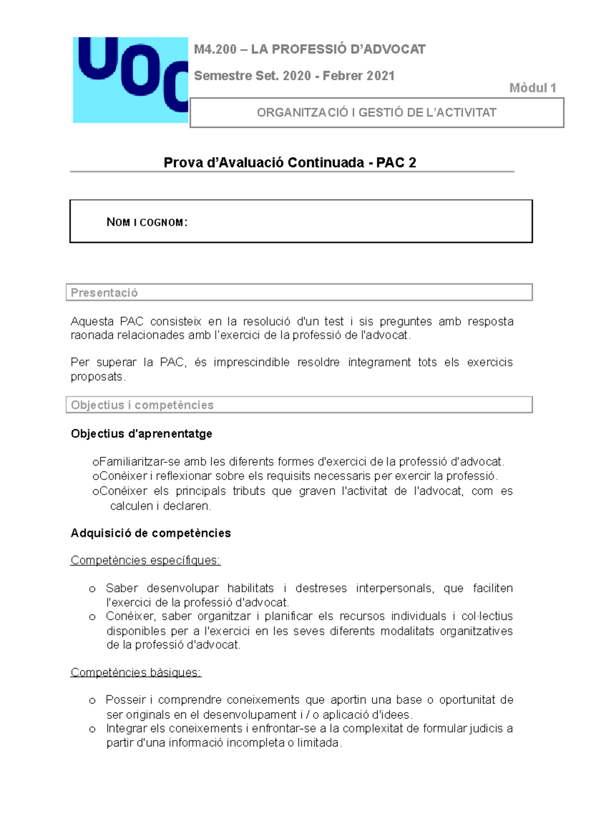 M4200 PAC2Sol 20201 - Solución PAC 2 2020-2021 - M4 – LA PROFESSIÓ D’ADVOCAT Semestre Set. 2020 ...