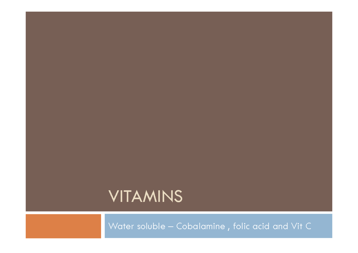 Vitamin C - Lecture notes - Biochemistry– Theory - VITAMINS Water ... Vitamin C - Lecture notes - Biochemistry– Theory - VITAMINS Water ...