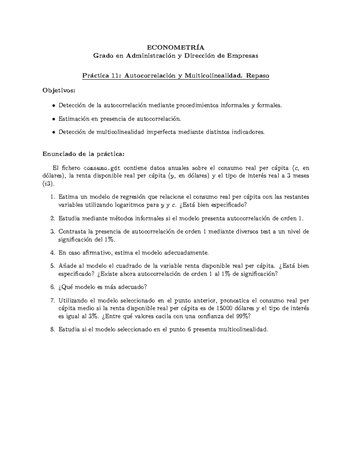 Practica 11 - ECONOMETR ́IA Grado en Administraci ́on y Direcci ́on de Empresas Pr ́actica 11 ...