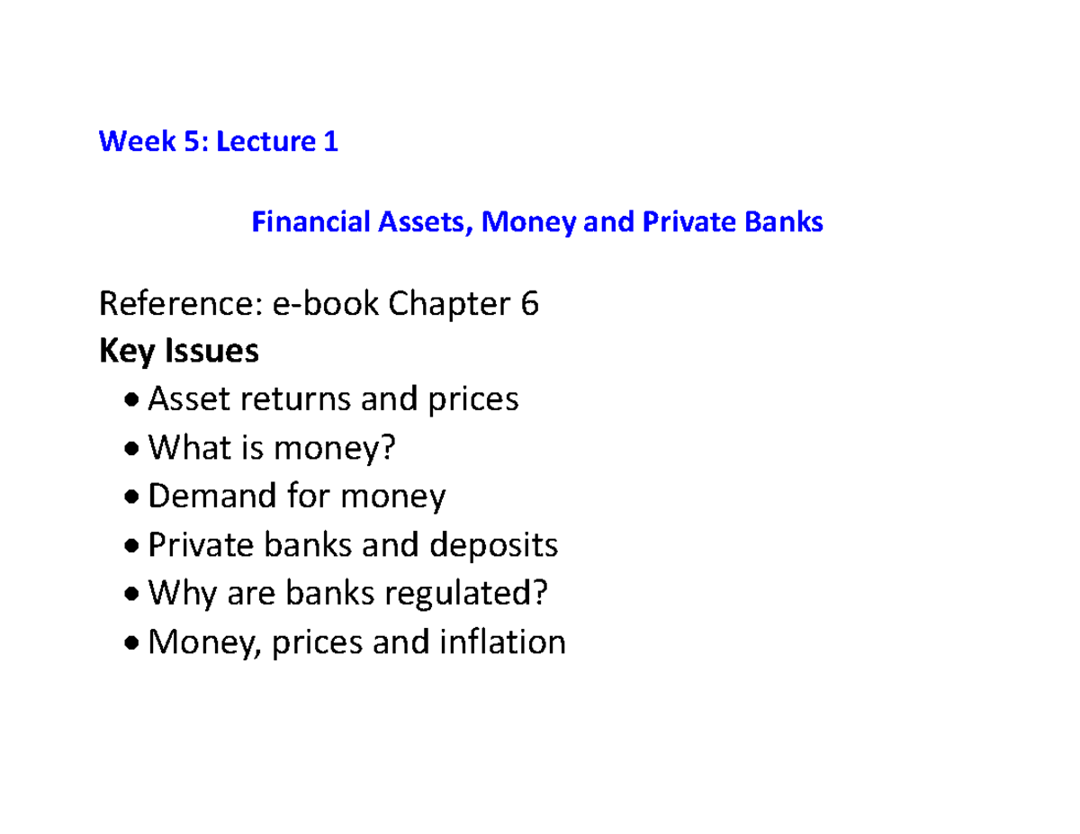 Week5 Lecture 1 - Week 5: Lecture 1 Financial Assets, Money and Private ...