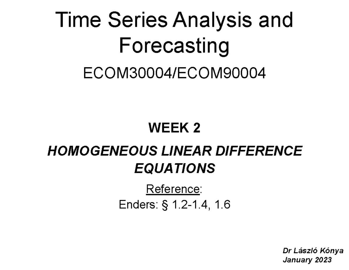 TSAF Week 2 - LEC 2 - Dr László Kónya January 2023 Time Series Analysis ...