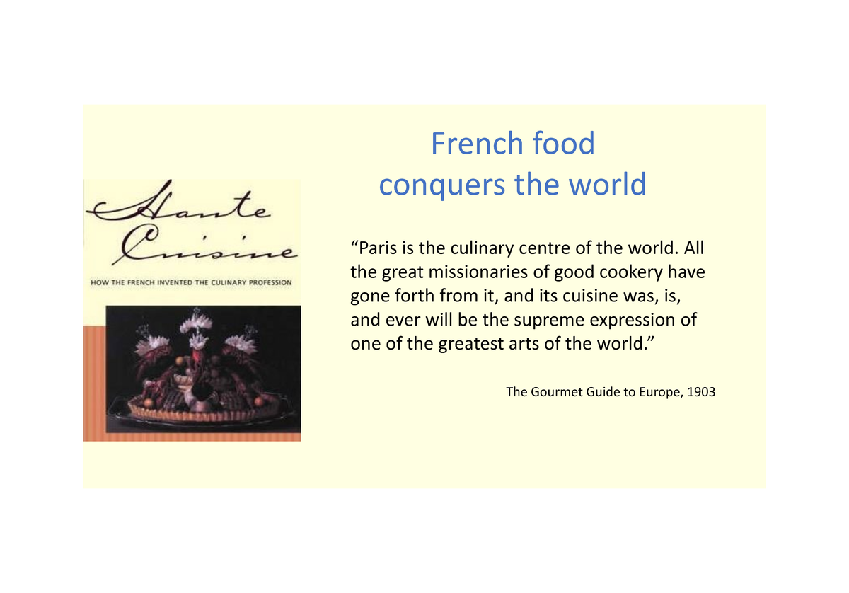 France 2 - French food conquers the world “Paris is the culinary centre ...